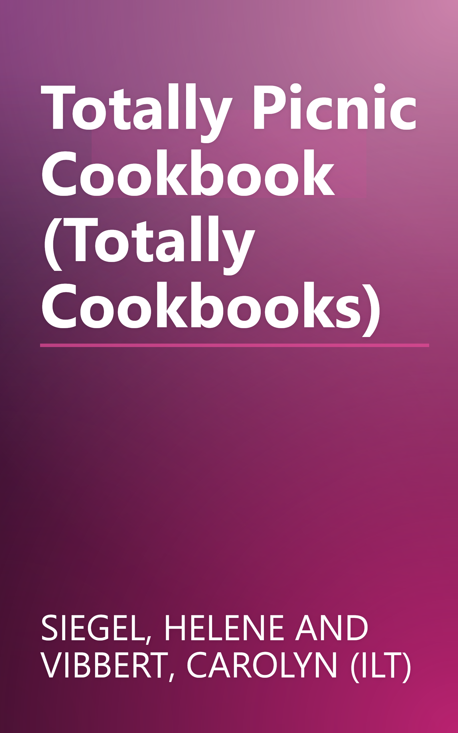 Totally Picnic Cookbook (Totally Cookbooks) book cover