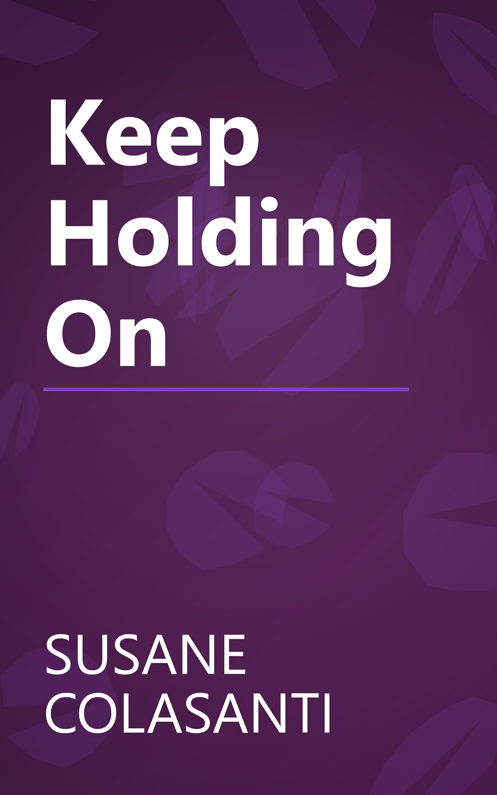 Keep Holding On book cover