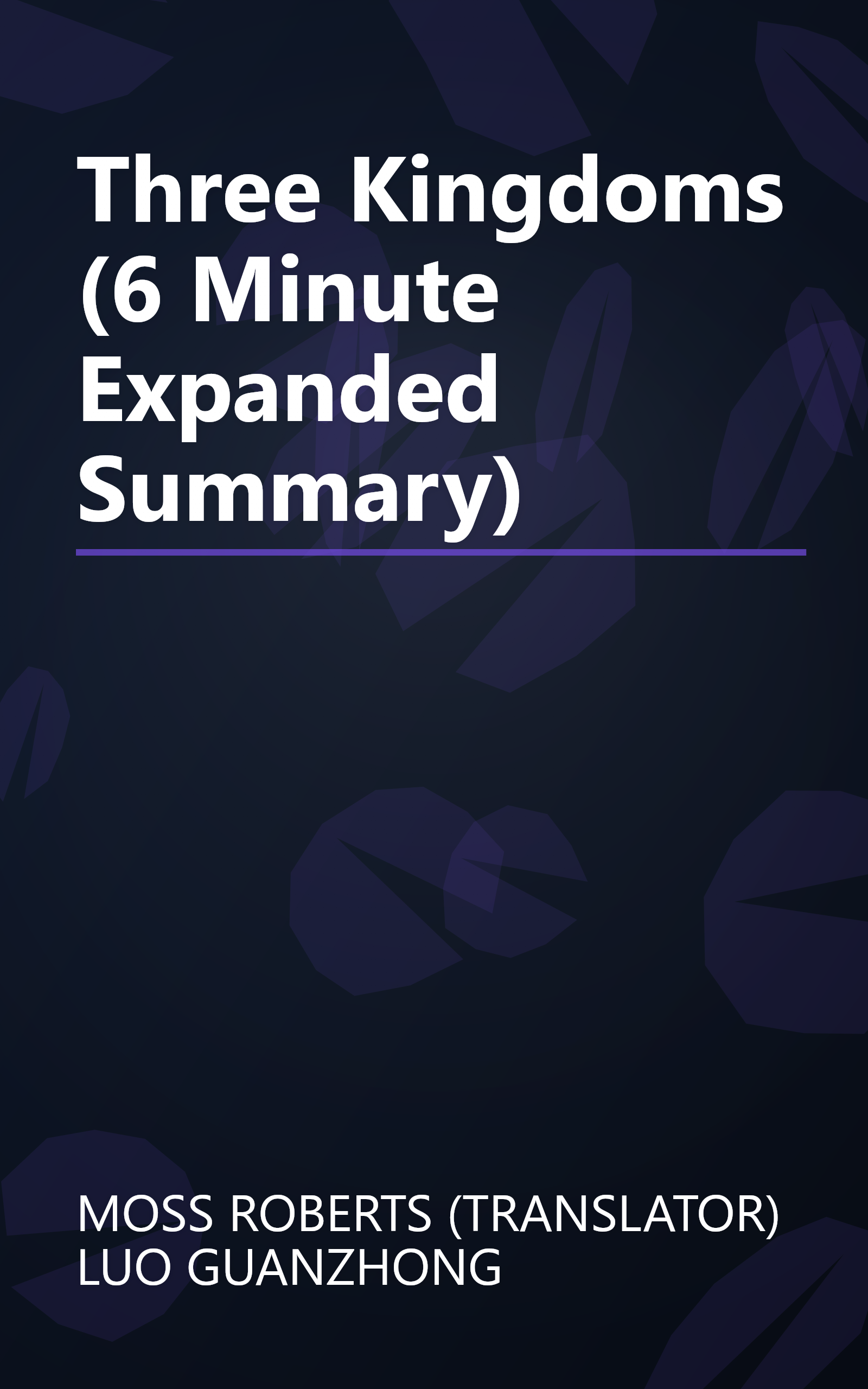 Three Kingdoms (6 Minute   Expanded Summary) book cover