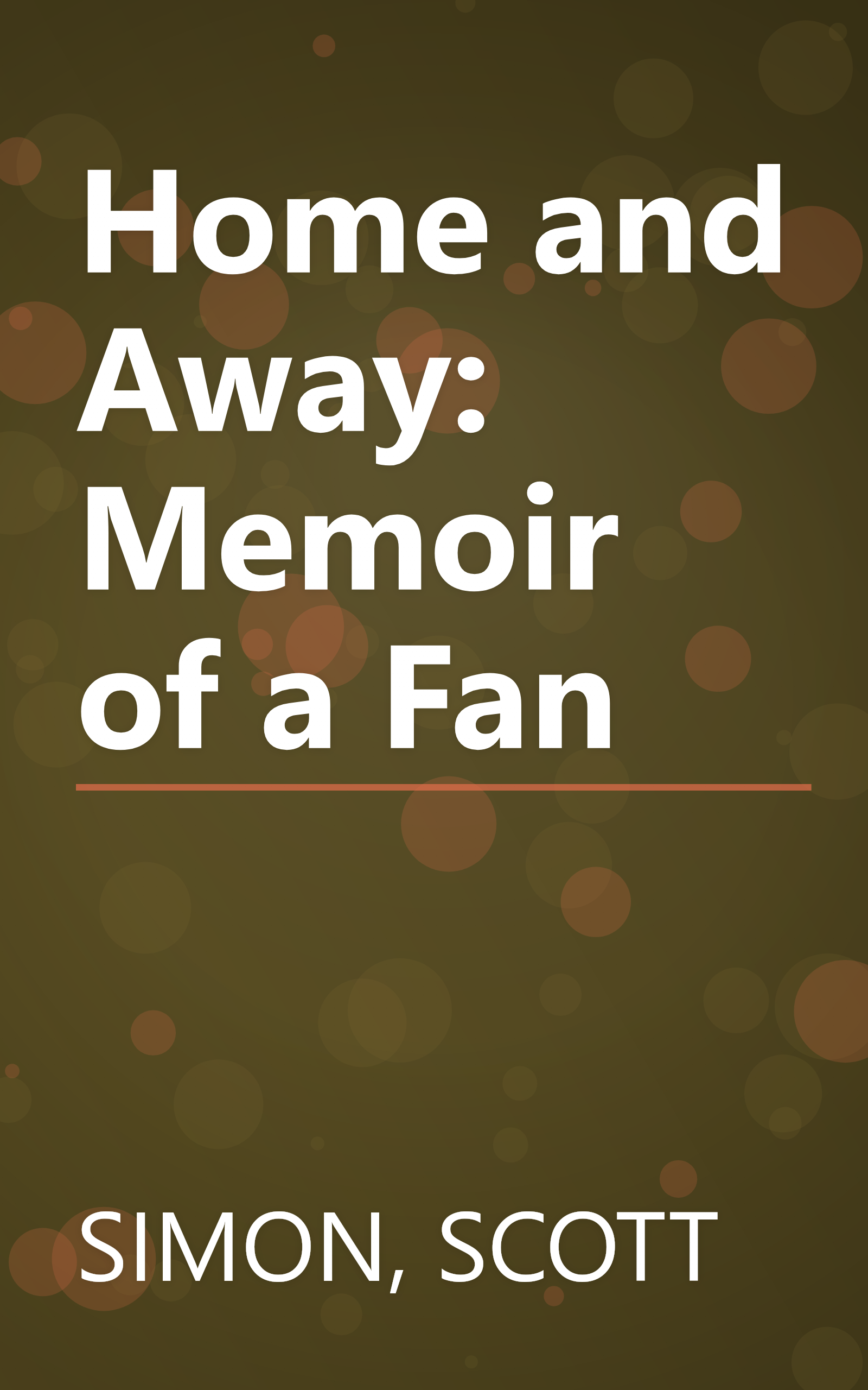 Home and Away: Memoir of a Fan book cover