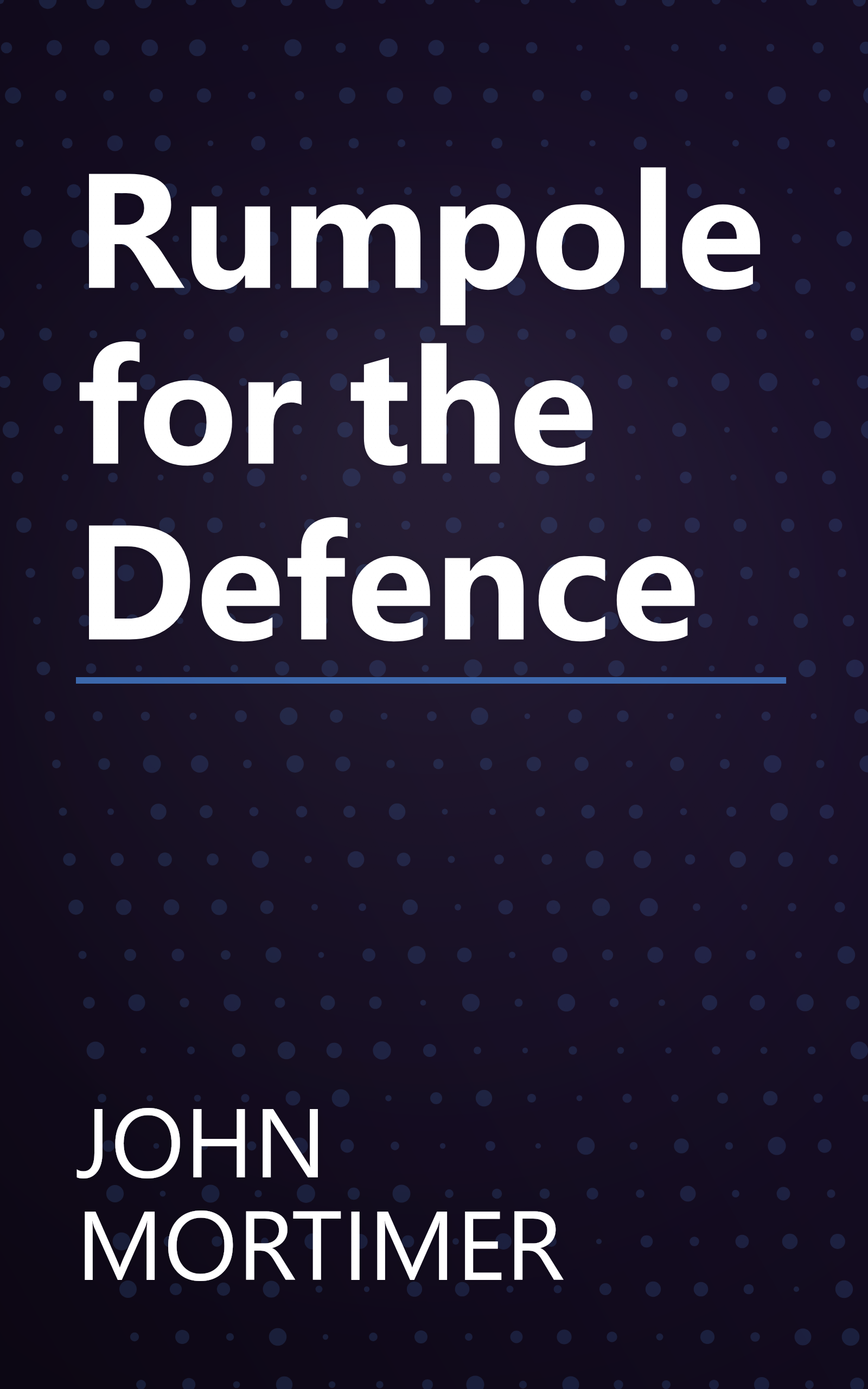 Rumpole for the Defence book cover