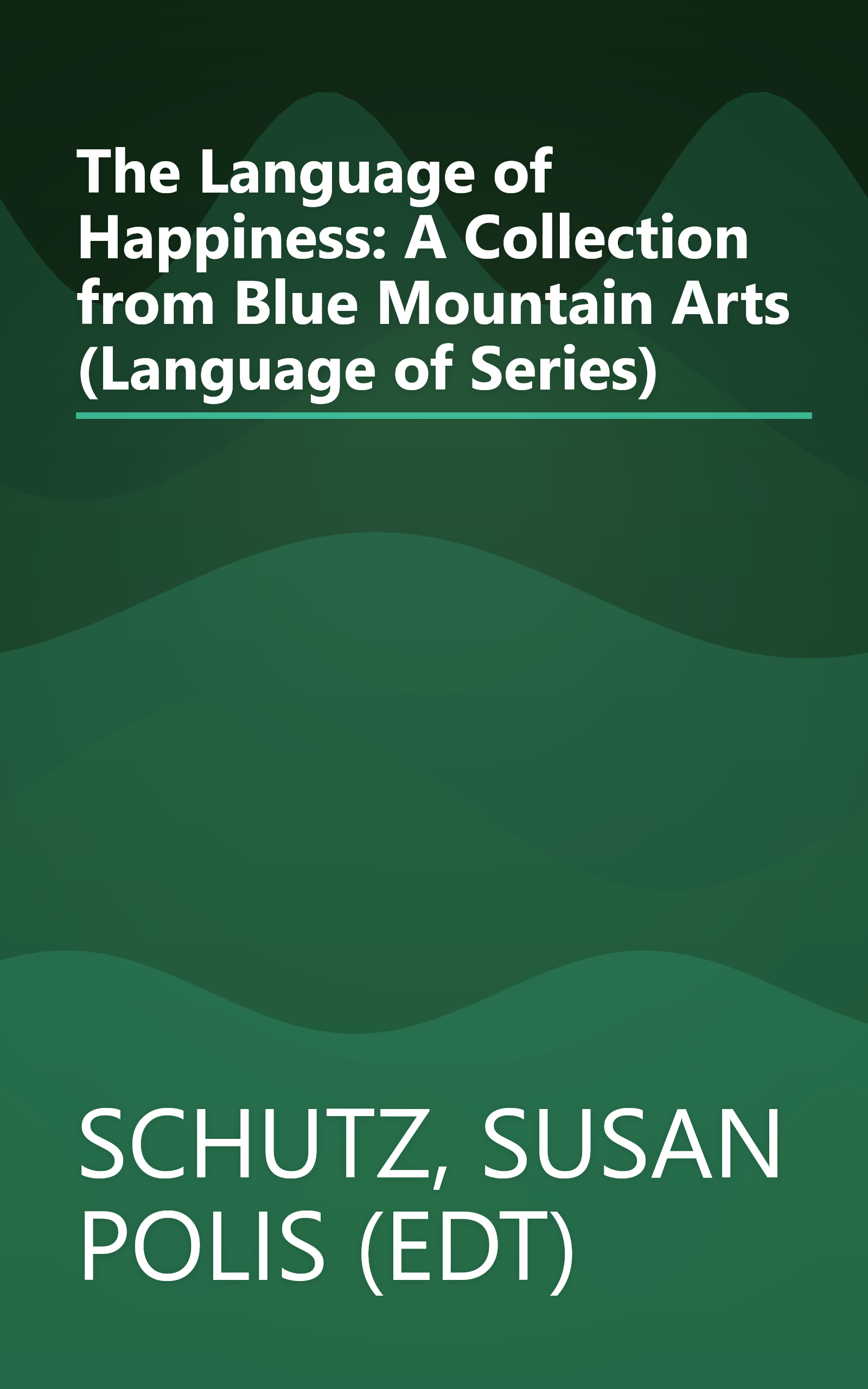 The Language of Happiness: A Collection from Blue Mountain Arts (Language of Series) book cover