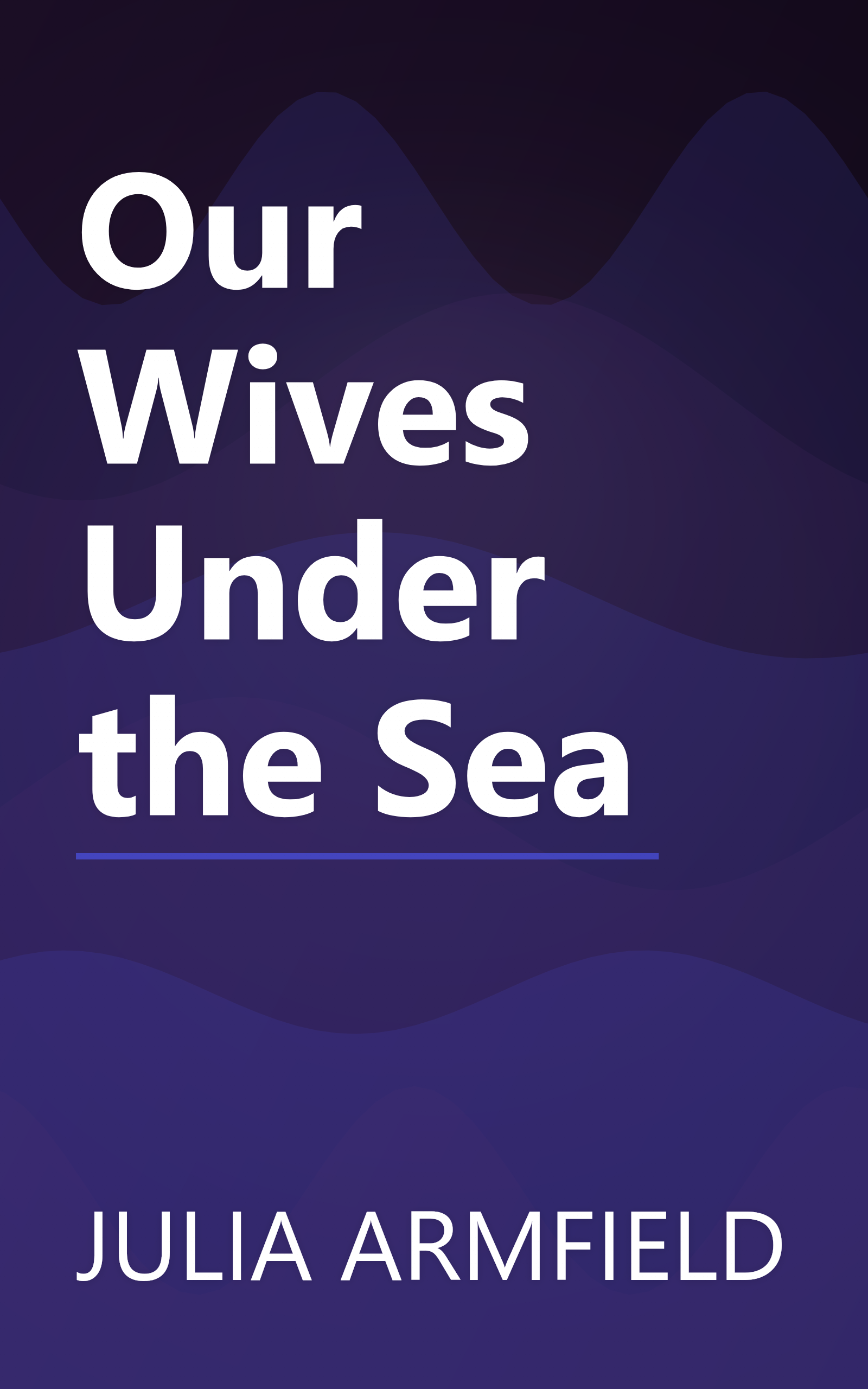 Our Wives Under the Sea book cover