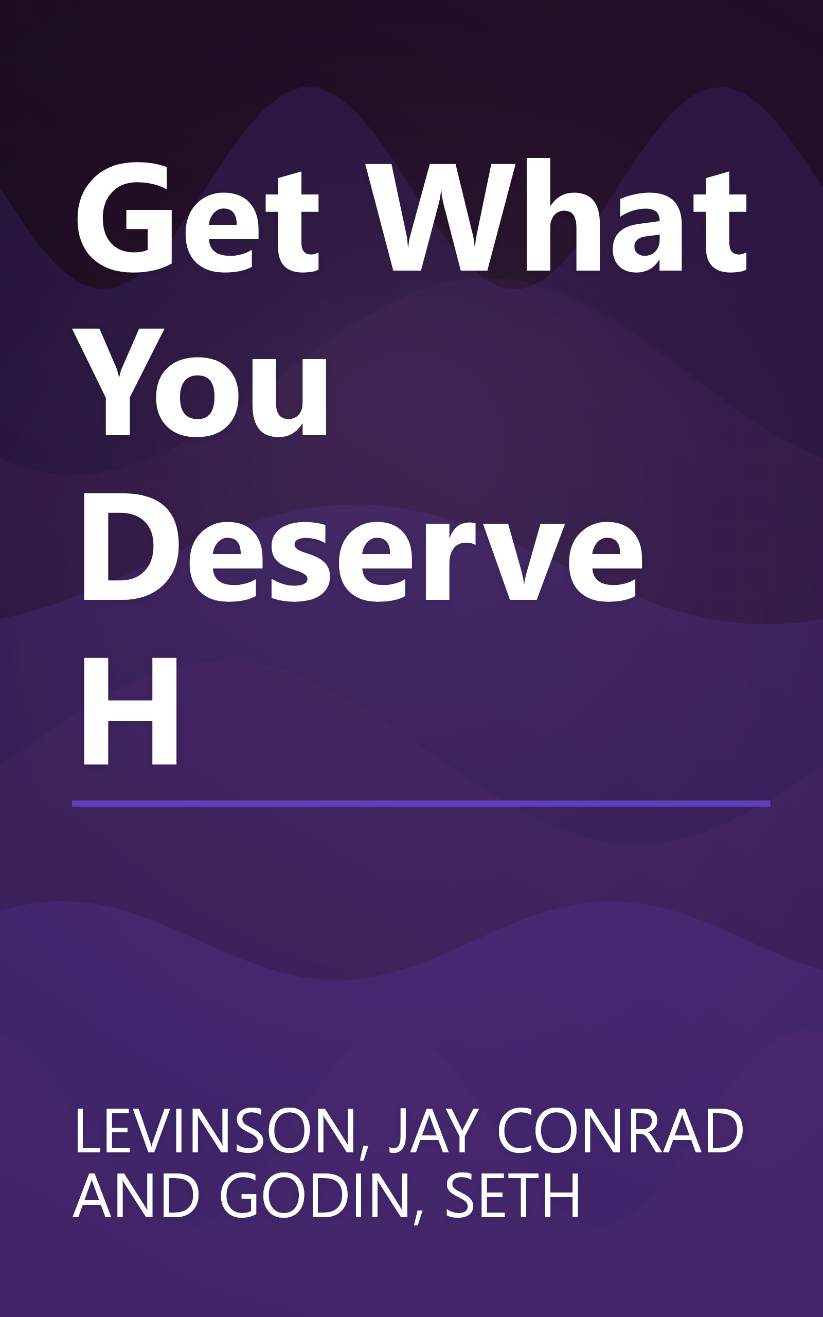 Get What You Deserve H book cover