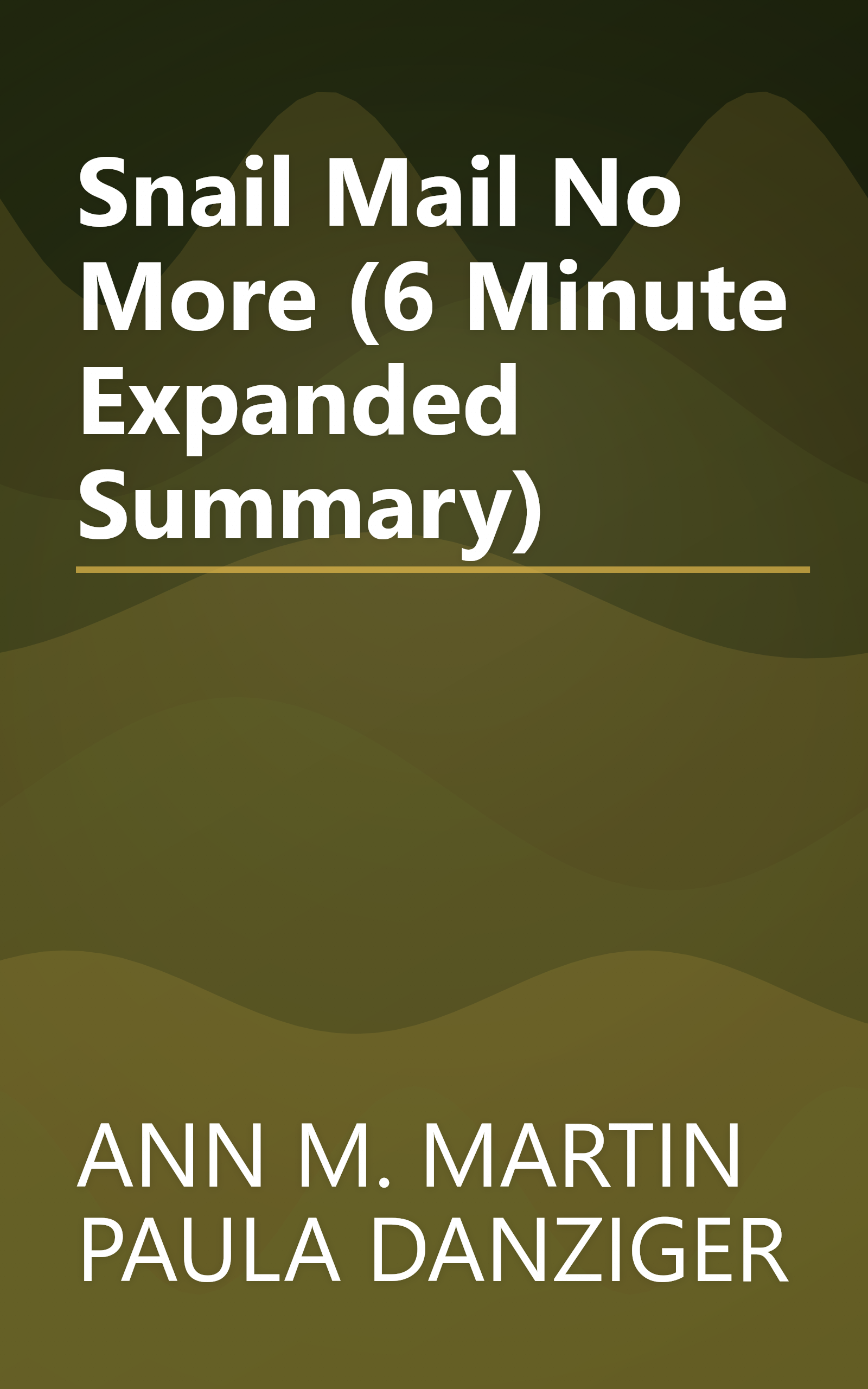Snail Mail  No More (6 Minute   Expanded Summary) book cover