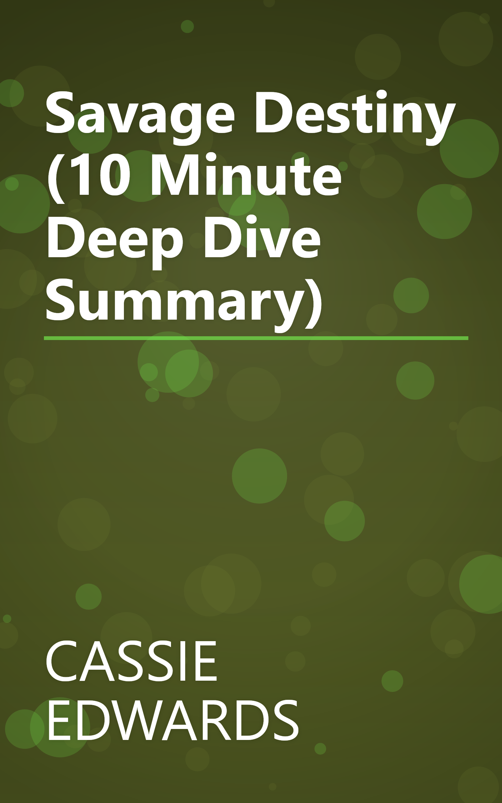 Savage Destiny (10 Minute   Deep Dive Summary) book cover