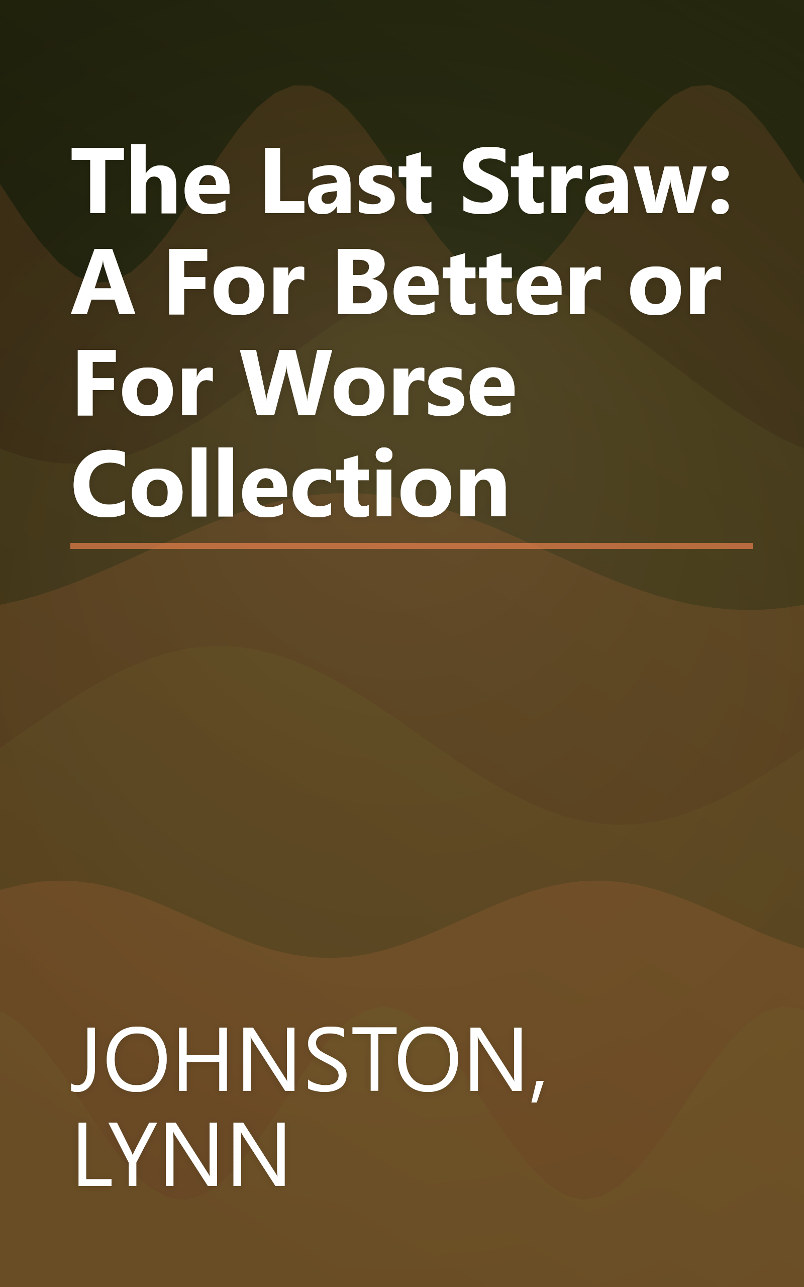 The Last Straw: A For Better or For Worse Collection book cover