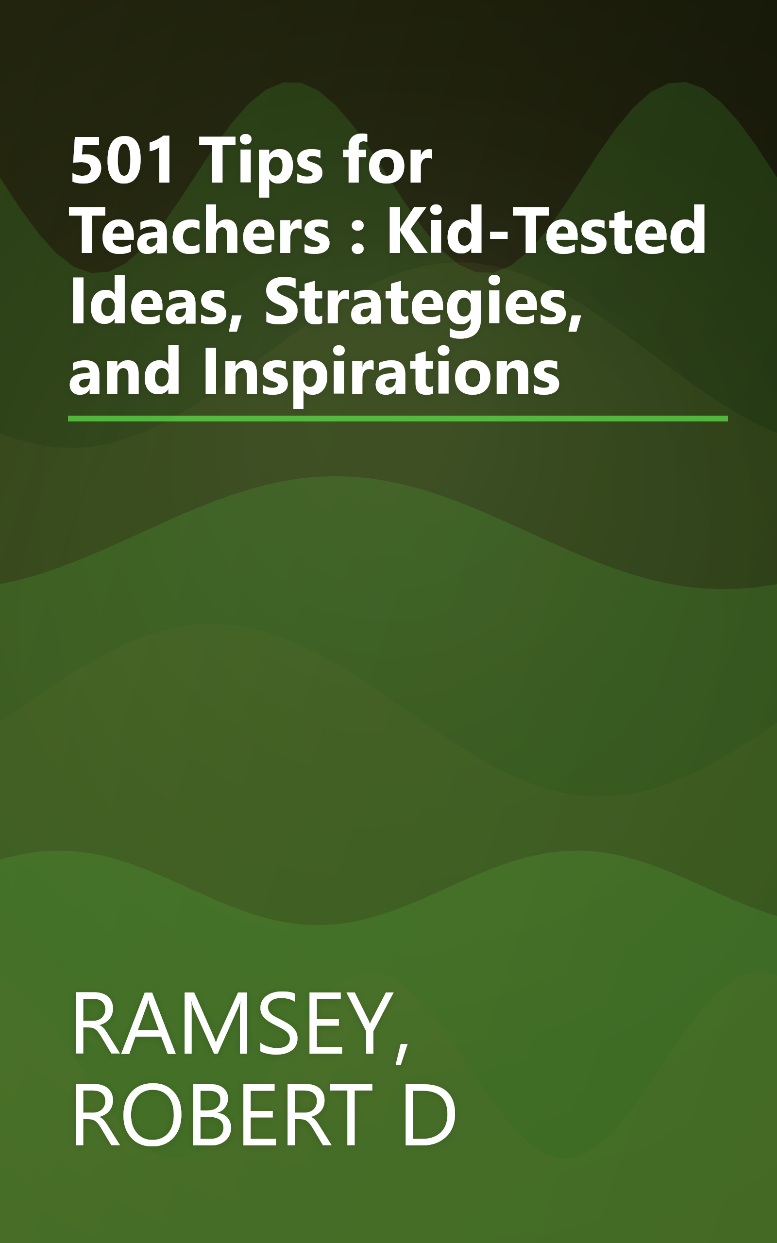 501 Tips for Teachers : Kid-Tested Ideas, Strategies, and Inspirations book cover