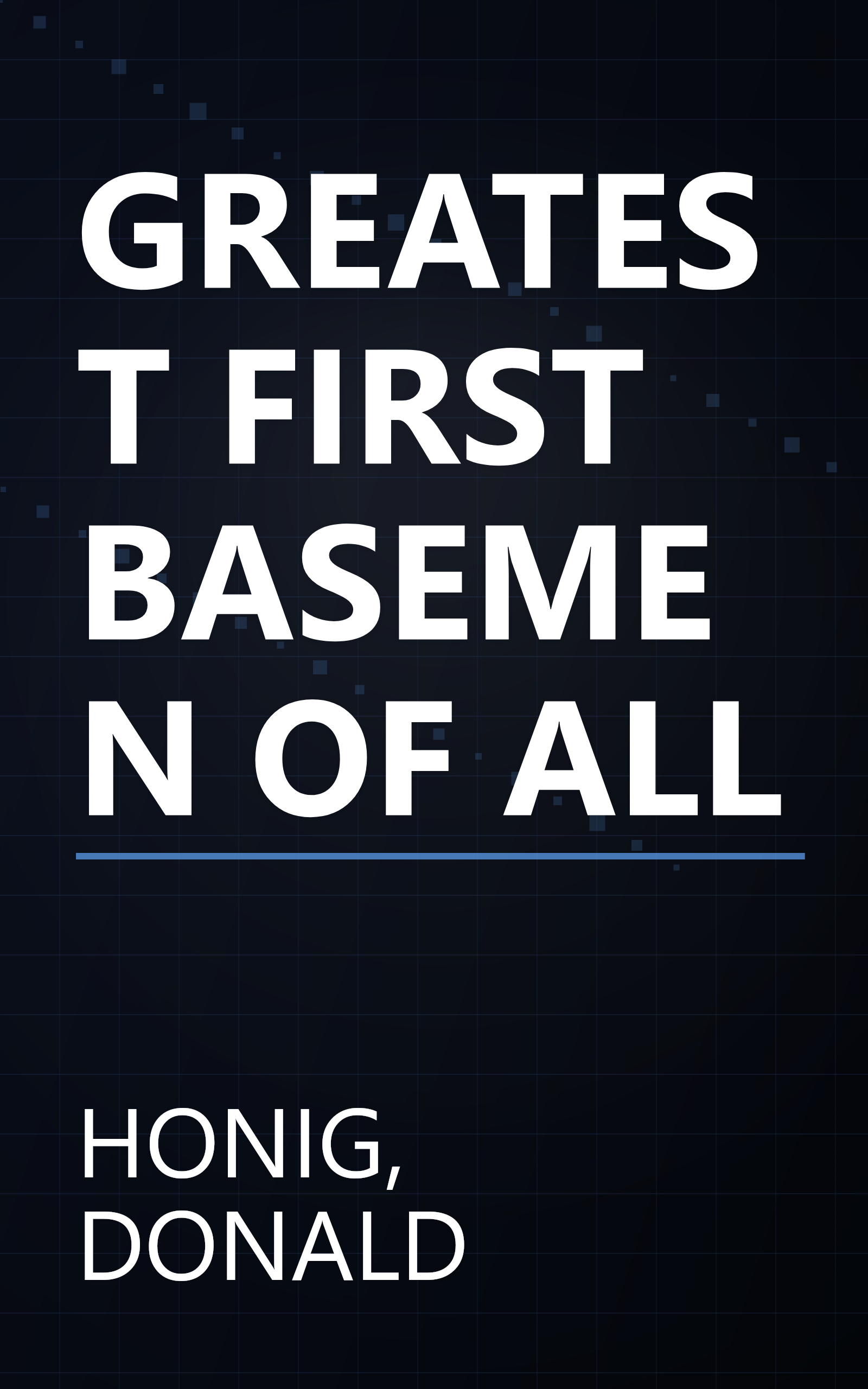 GREATEST FIRST BASEMEN OF ALL book cover