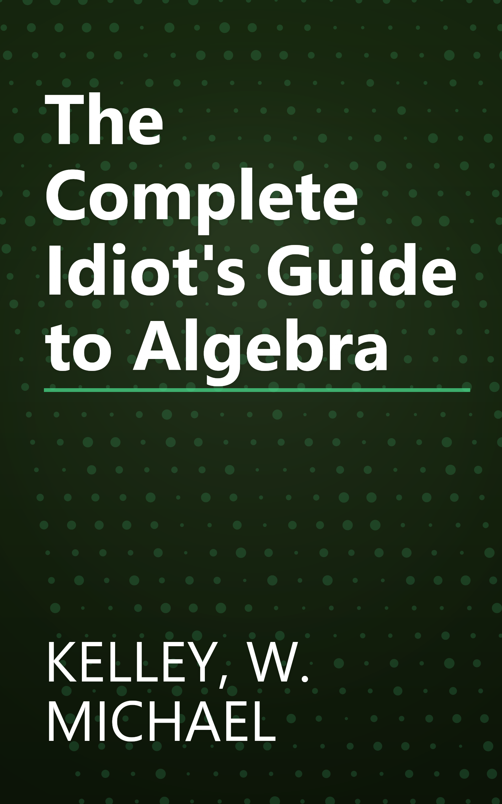 The Complete Idiot's Guide to Algebra book cover