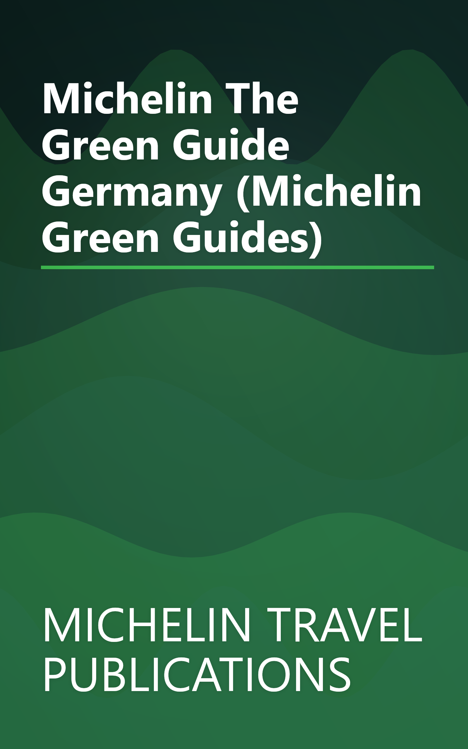 Michelin The Green Guide Germany (Michelin Green Guides) book cover
