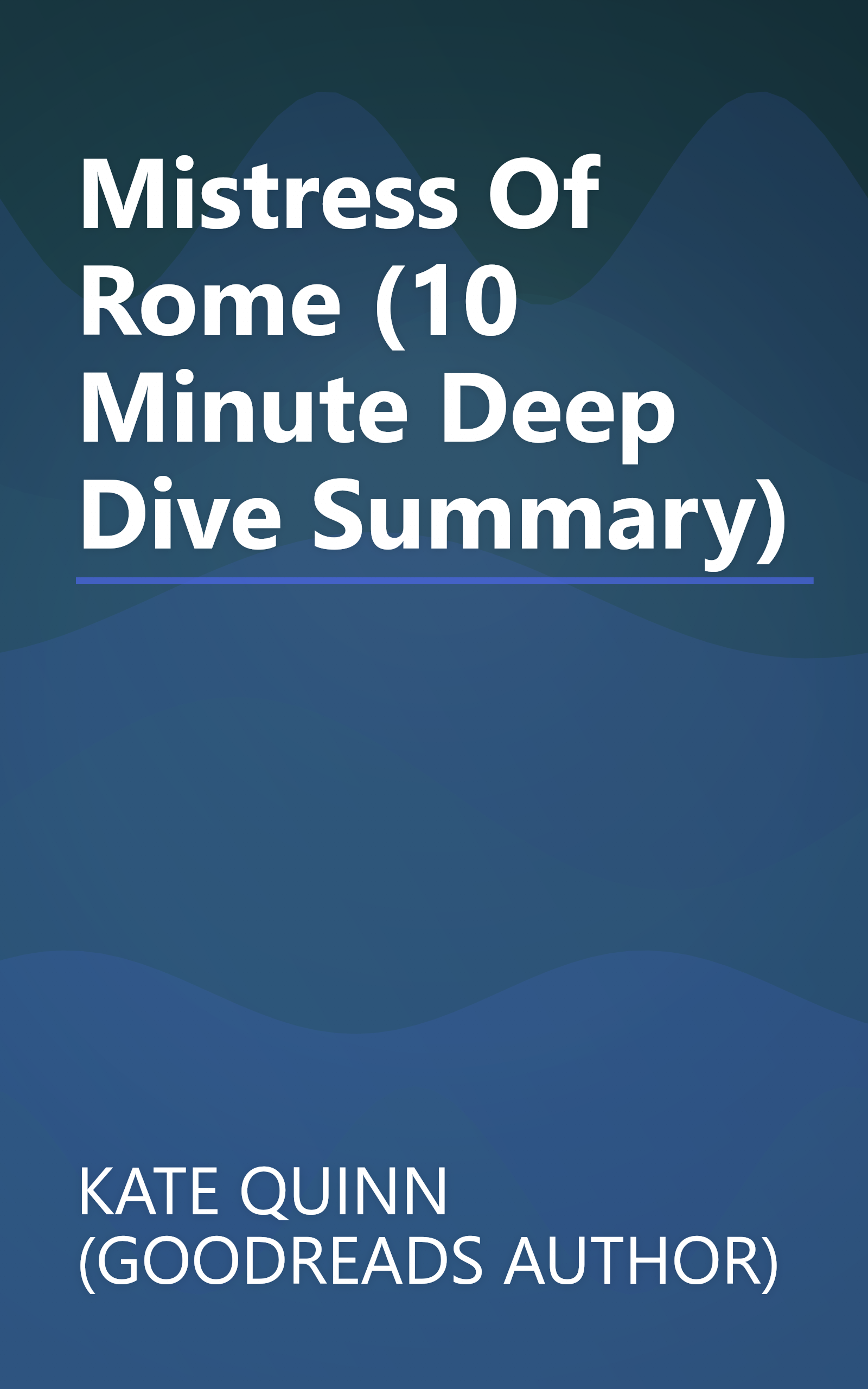 Mistress Of Rome (10 Minute   Deep Dive Summary) book cover
