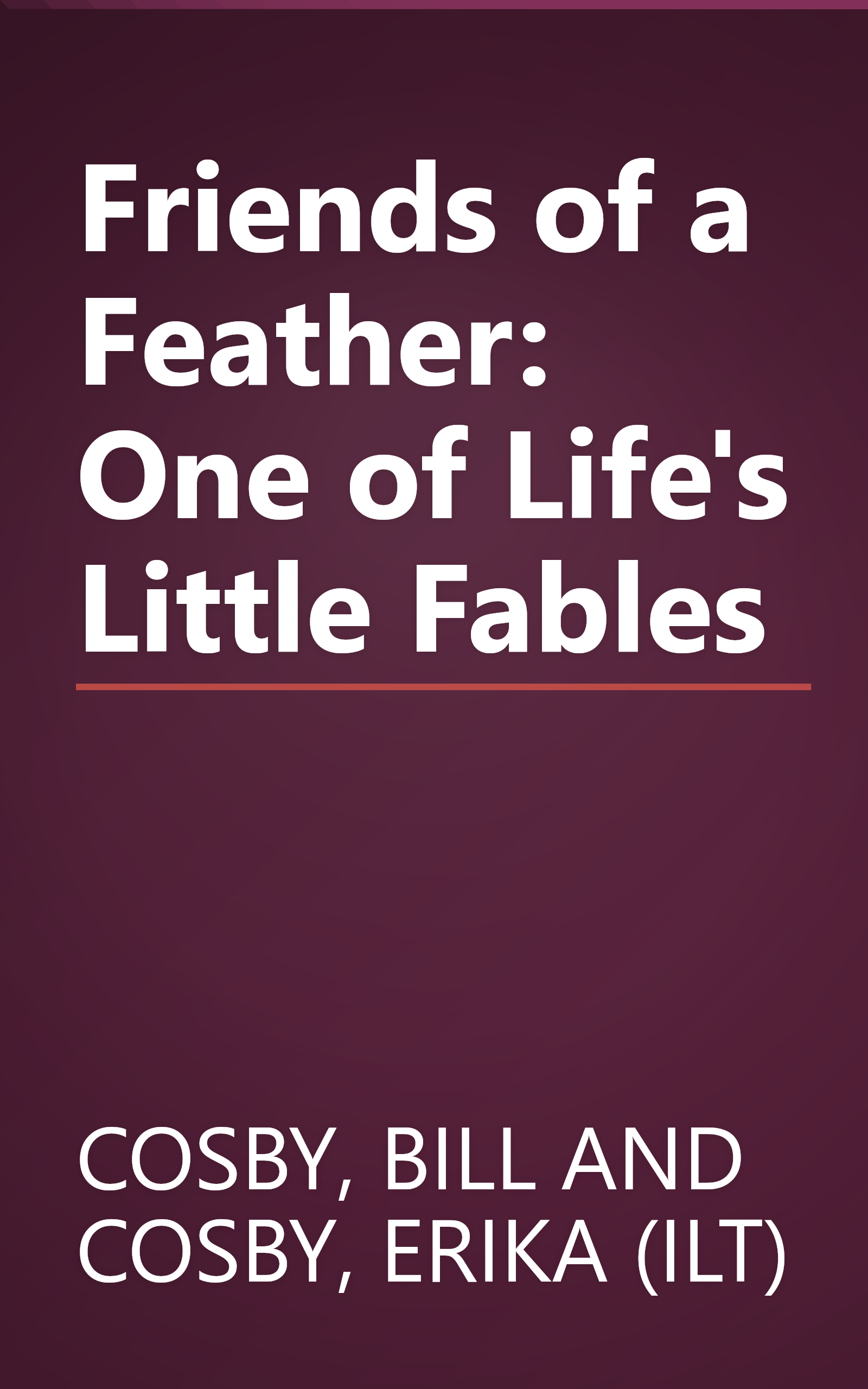 Friends of a Feather: One of Life's Little Fables book cover