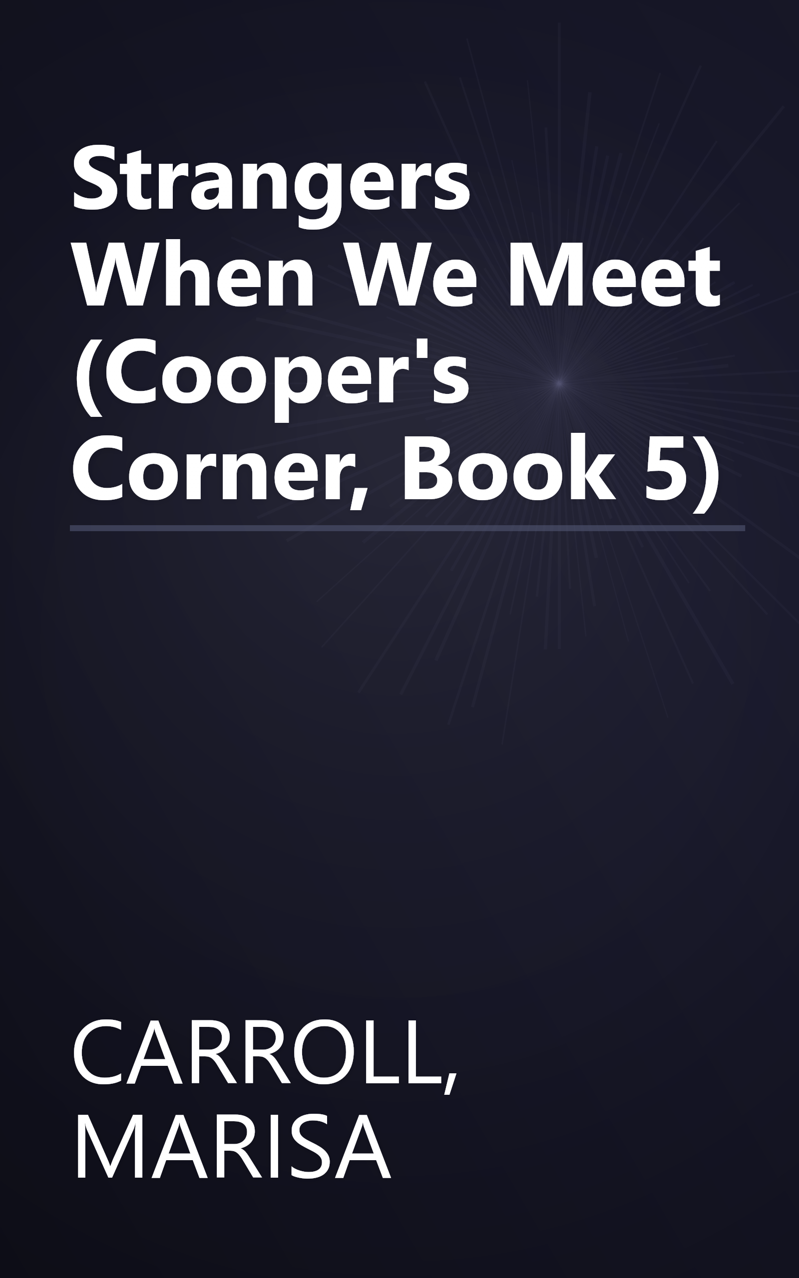 Strangers When We Meet (Cooper's Corner, Book 5) book cover