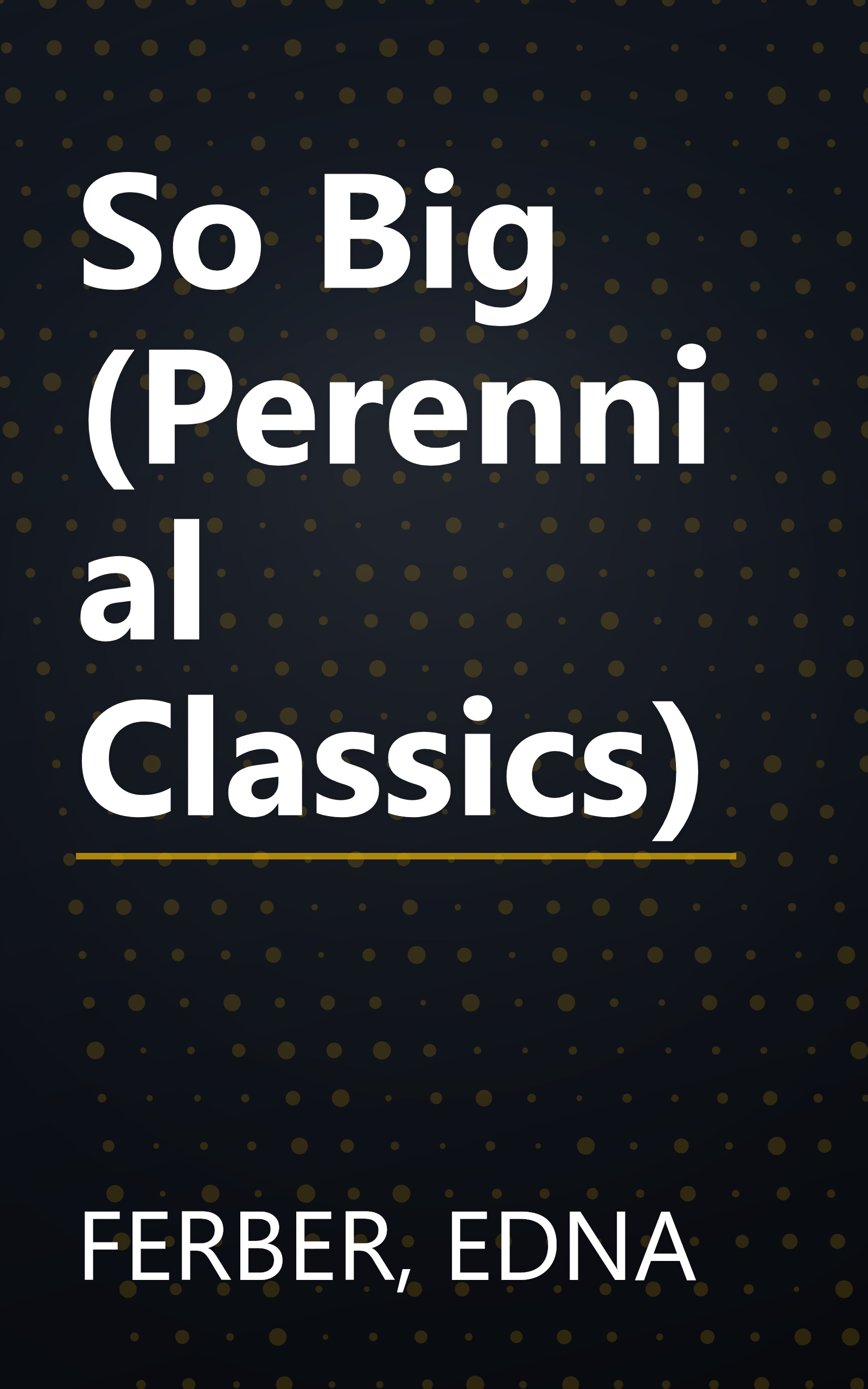 So Big (Perennial Classics) book cover