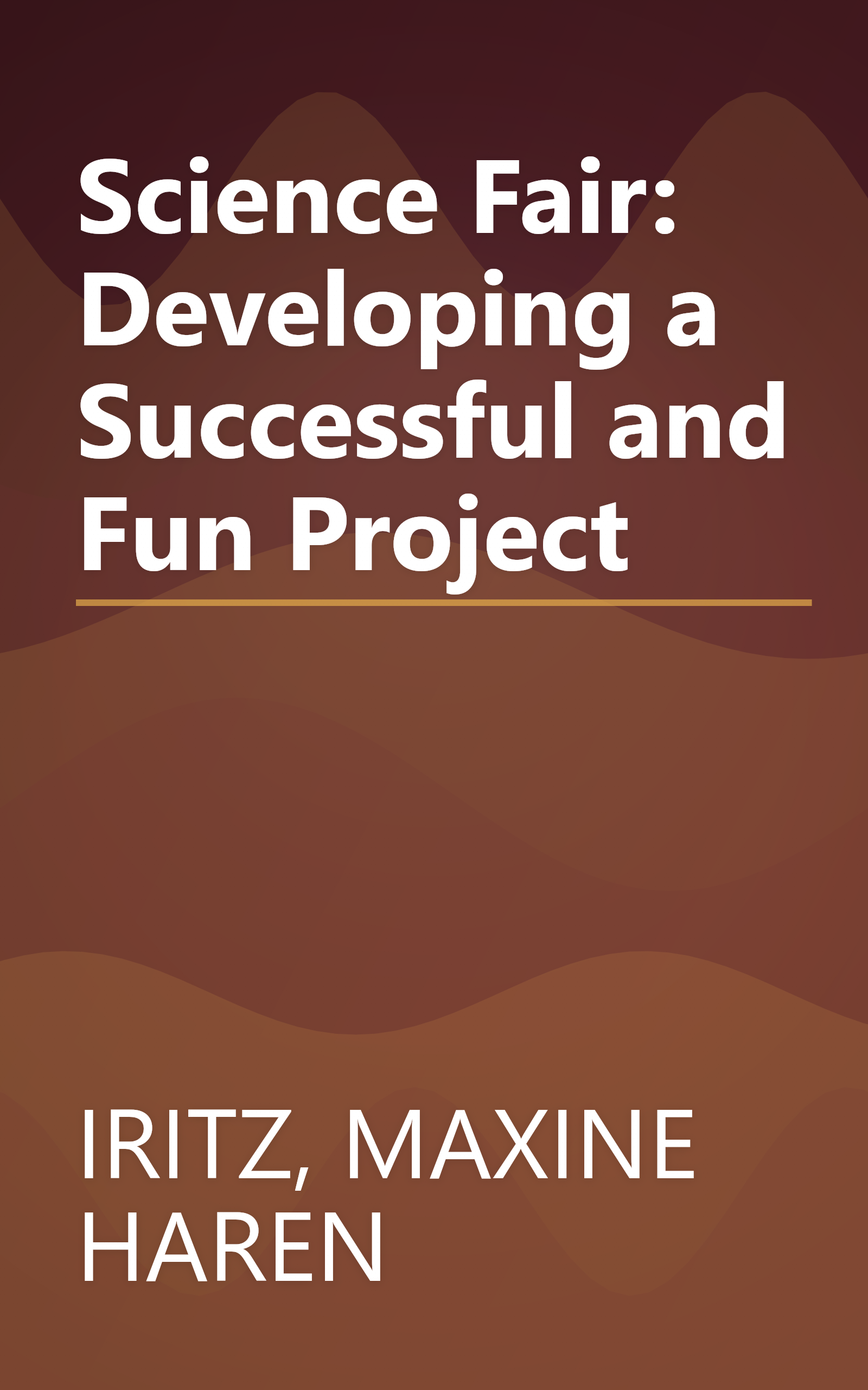 Science Fair: Developing a Successful and Fun Project book cover