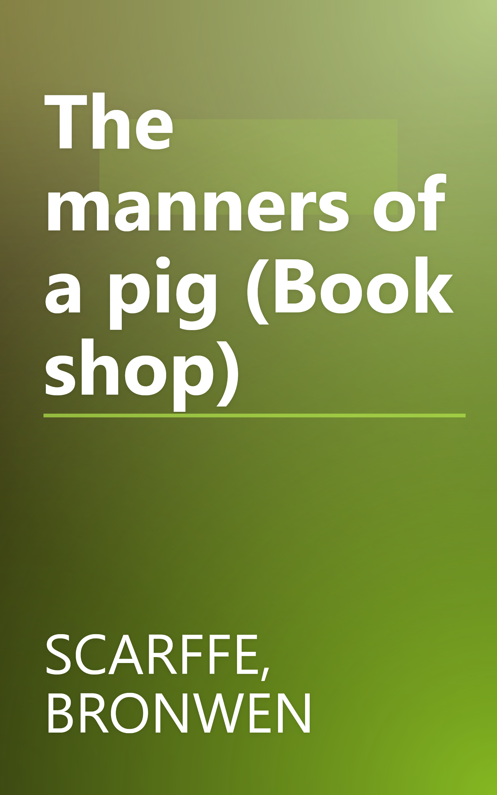 The manners of a pig (Book shop) book cover