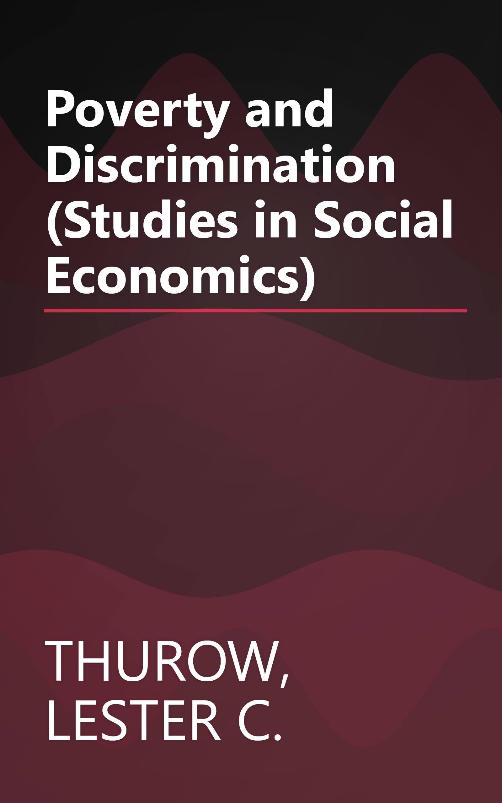 Poverty and Discrimination (Studies in Social Economics) book cover