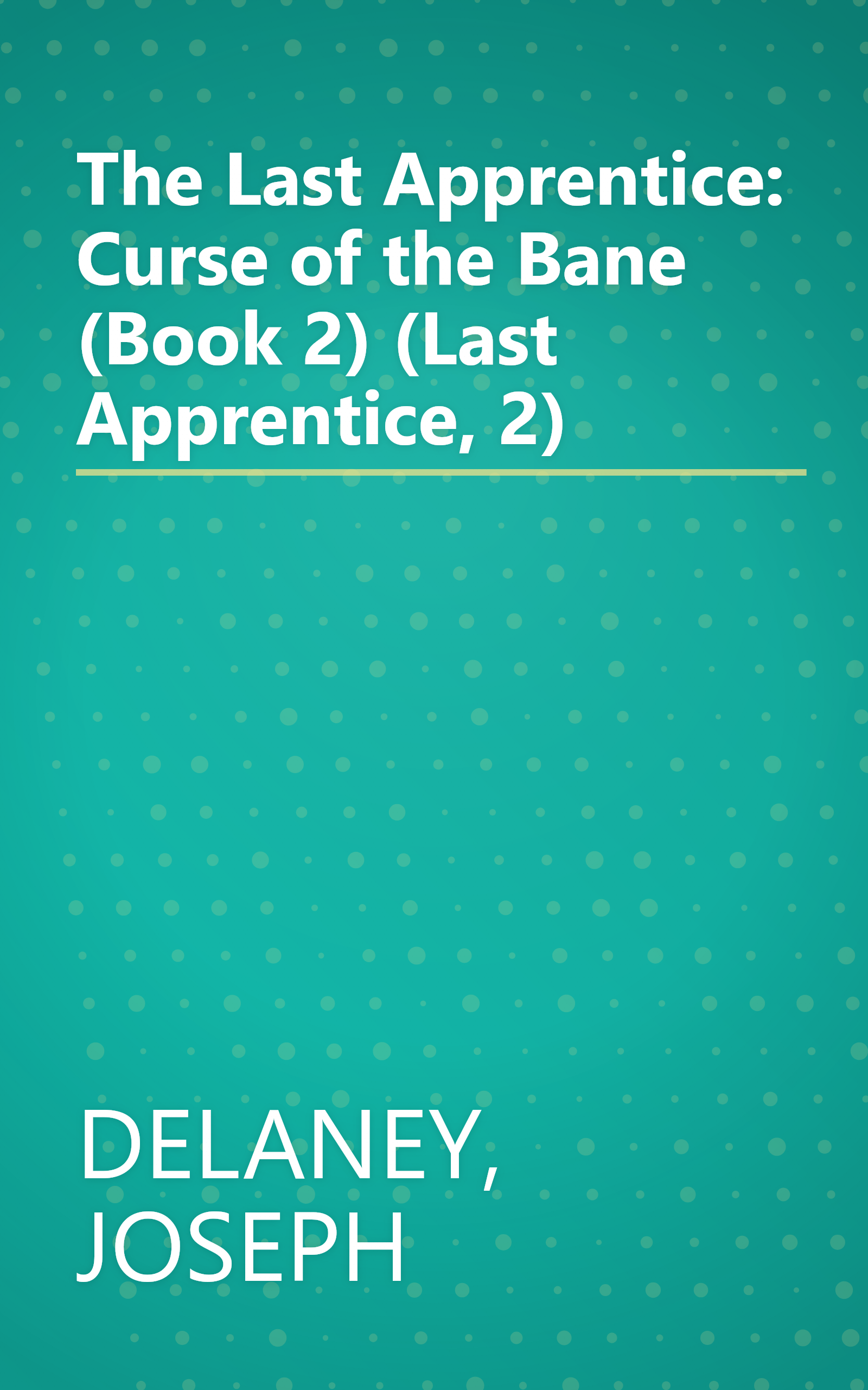 The Last Apprentice: Curse of the Bane (Book 2) (Last Apprentice, 2) book cover