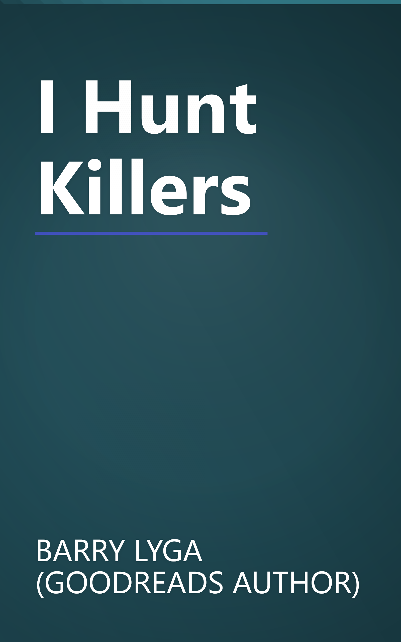 I Hunt Killers book cover