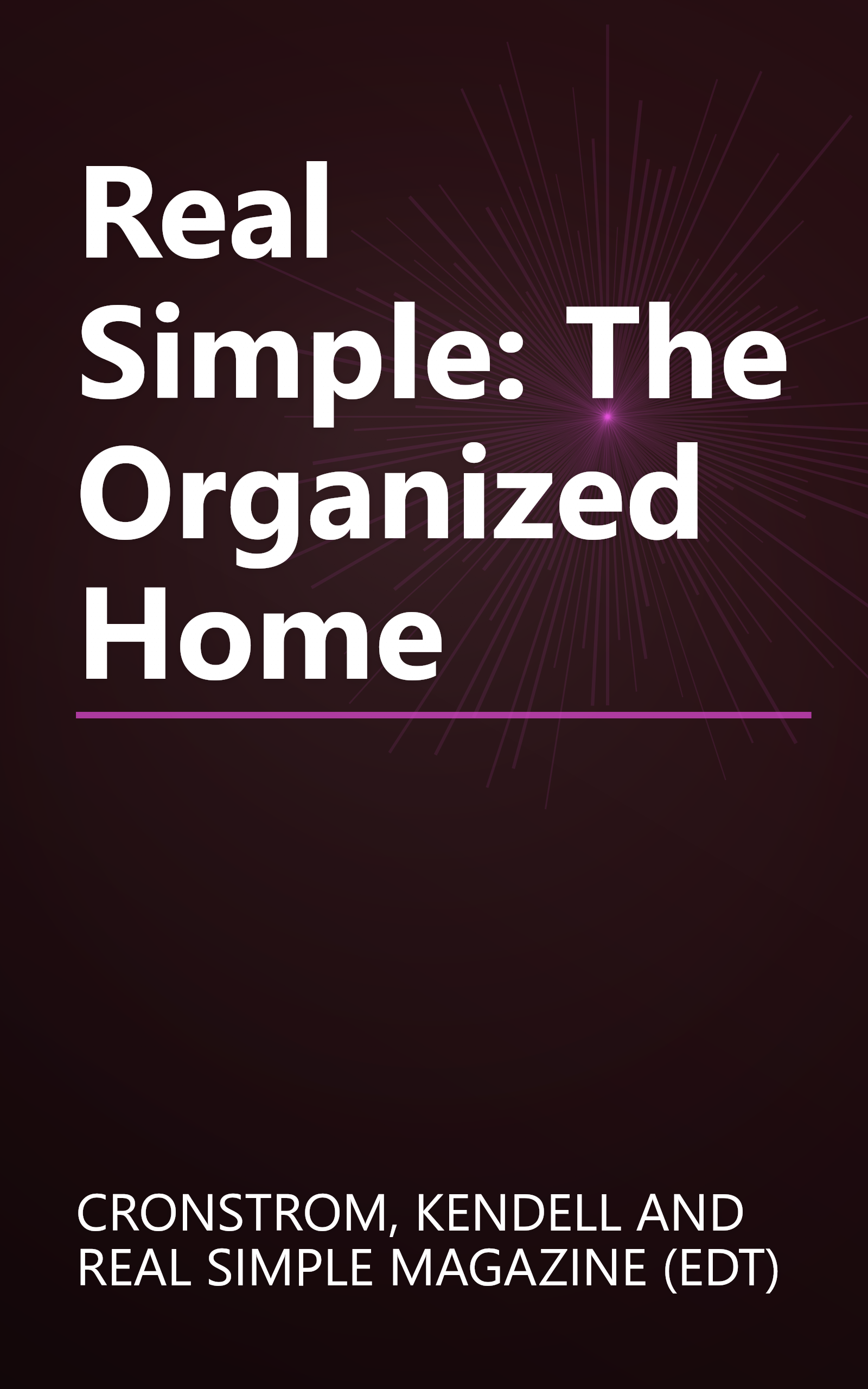Real Simple: The Organized Home book cover