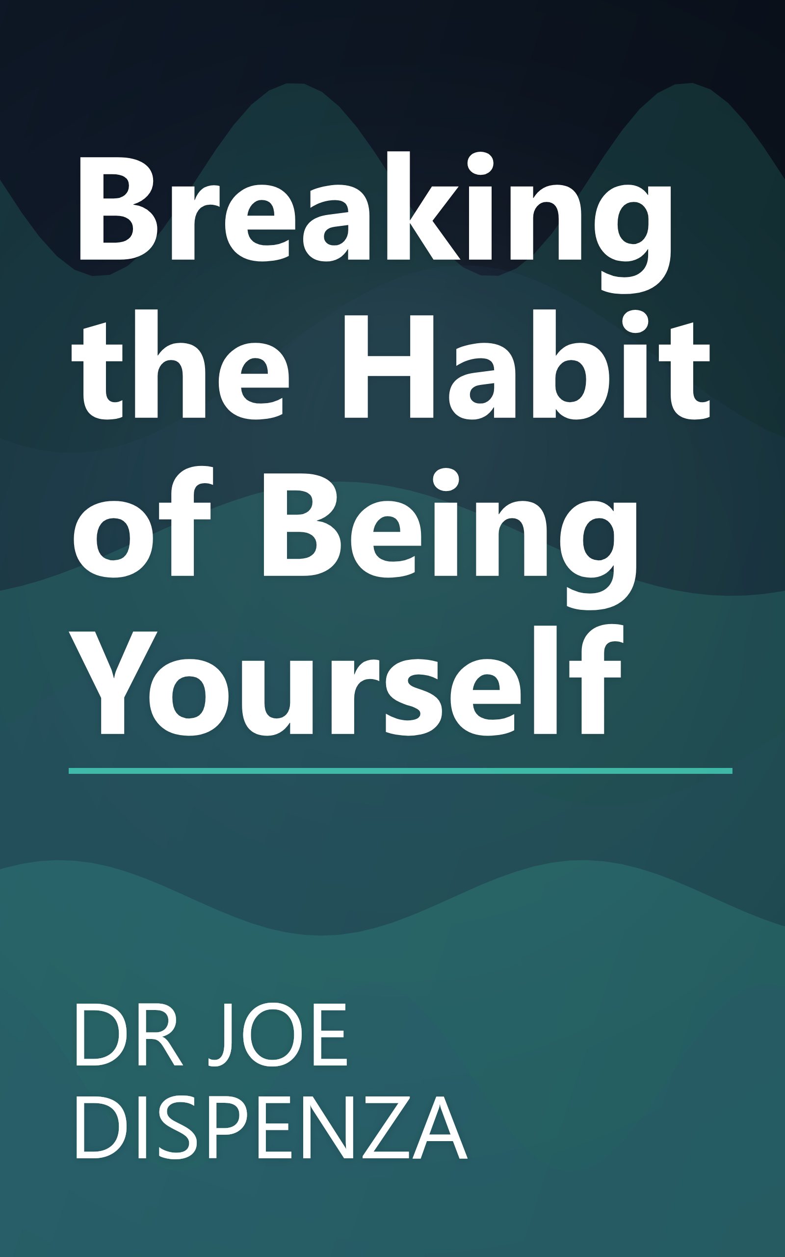 Breaking the Habit of Being Yourself book cover
