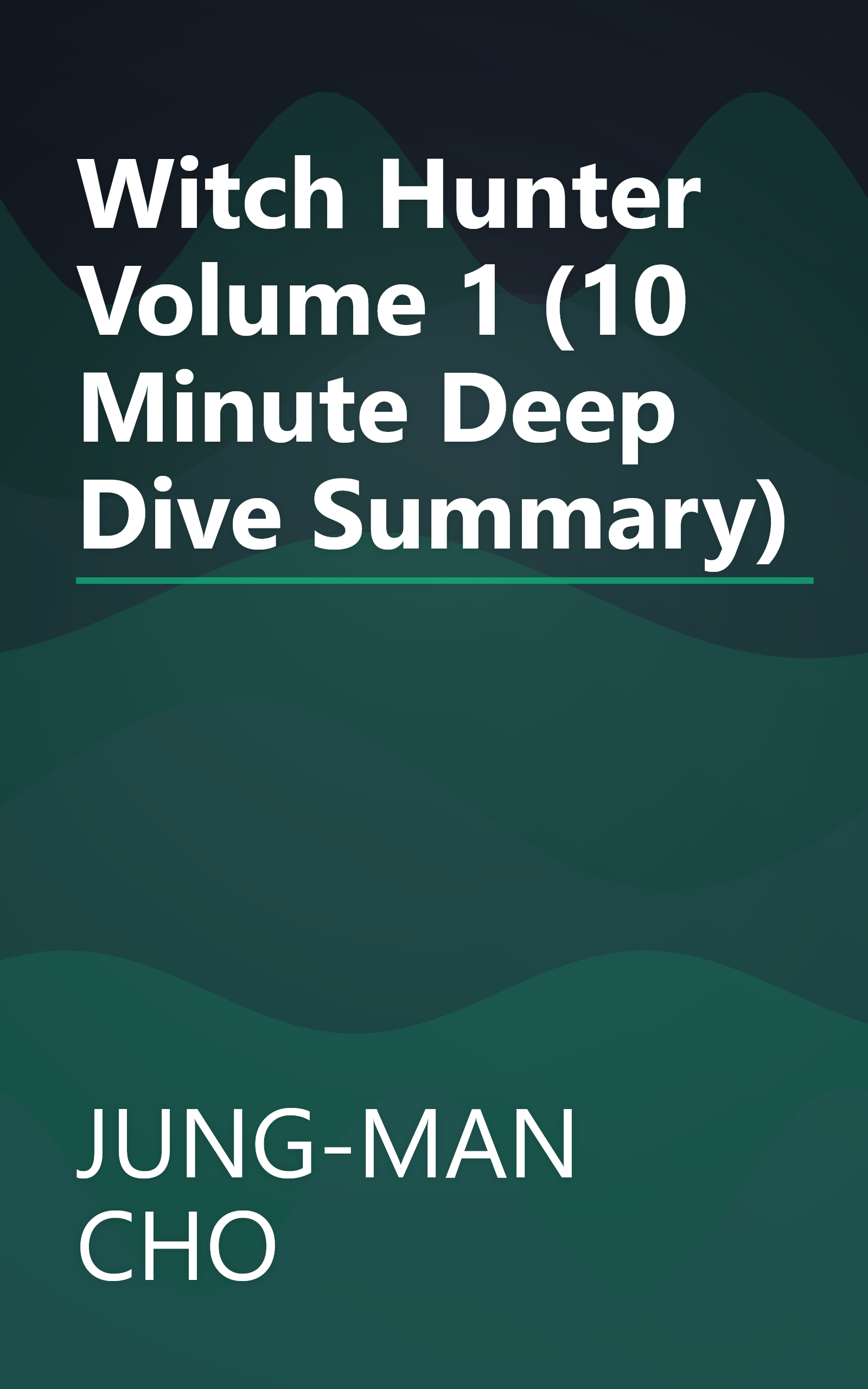 Witch Hunter  Volume 1 (10 Minute   Deep Dive Summary) book cover