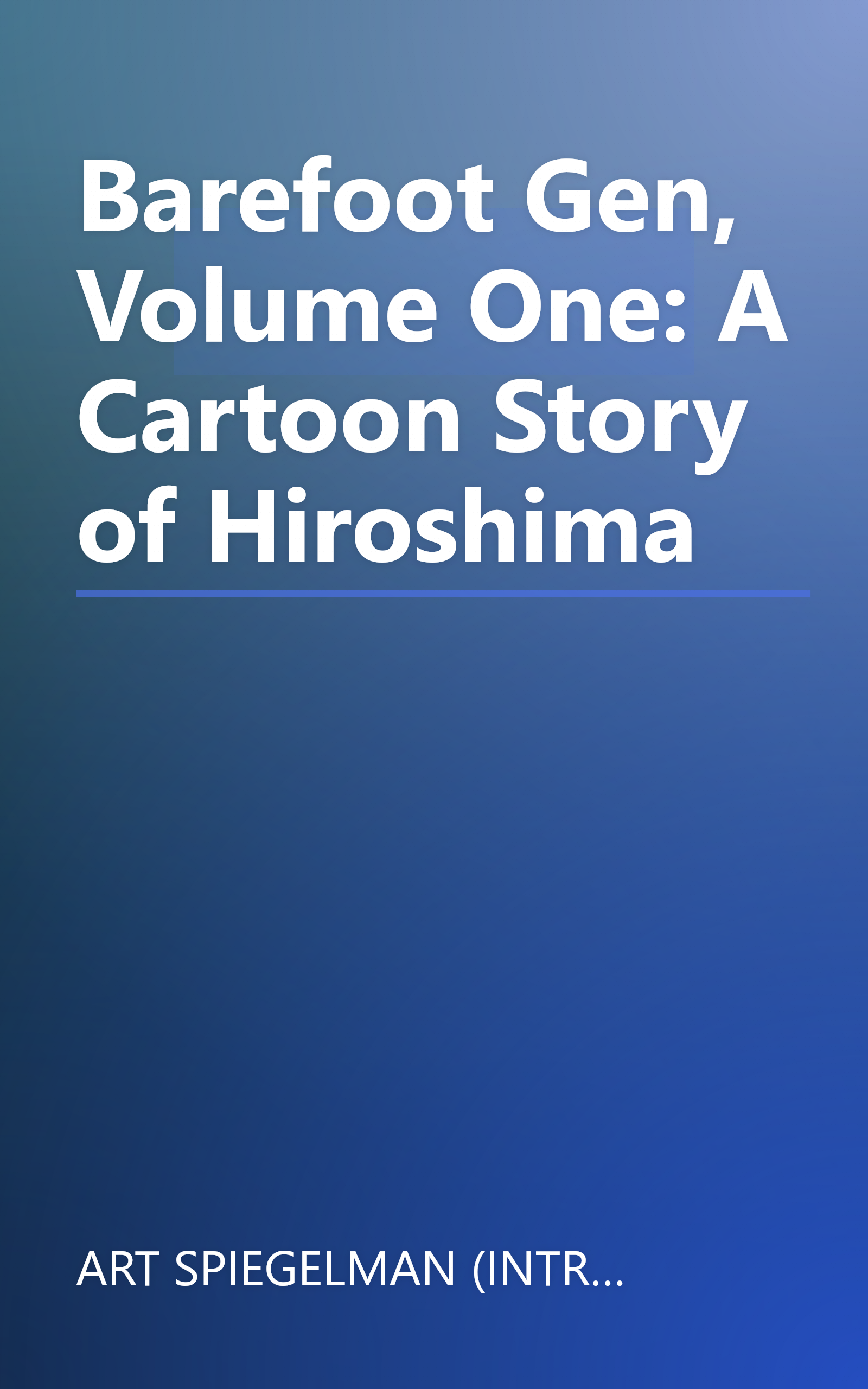 Barefoot Gen, Volume One: A Cartoon Story of Hiroshima book cover
