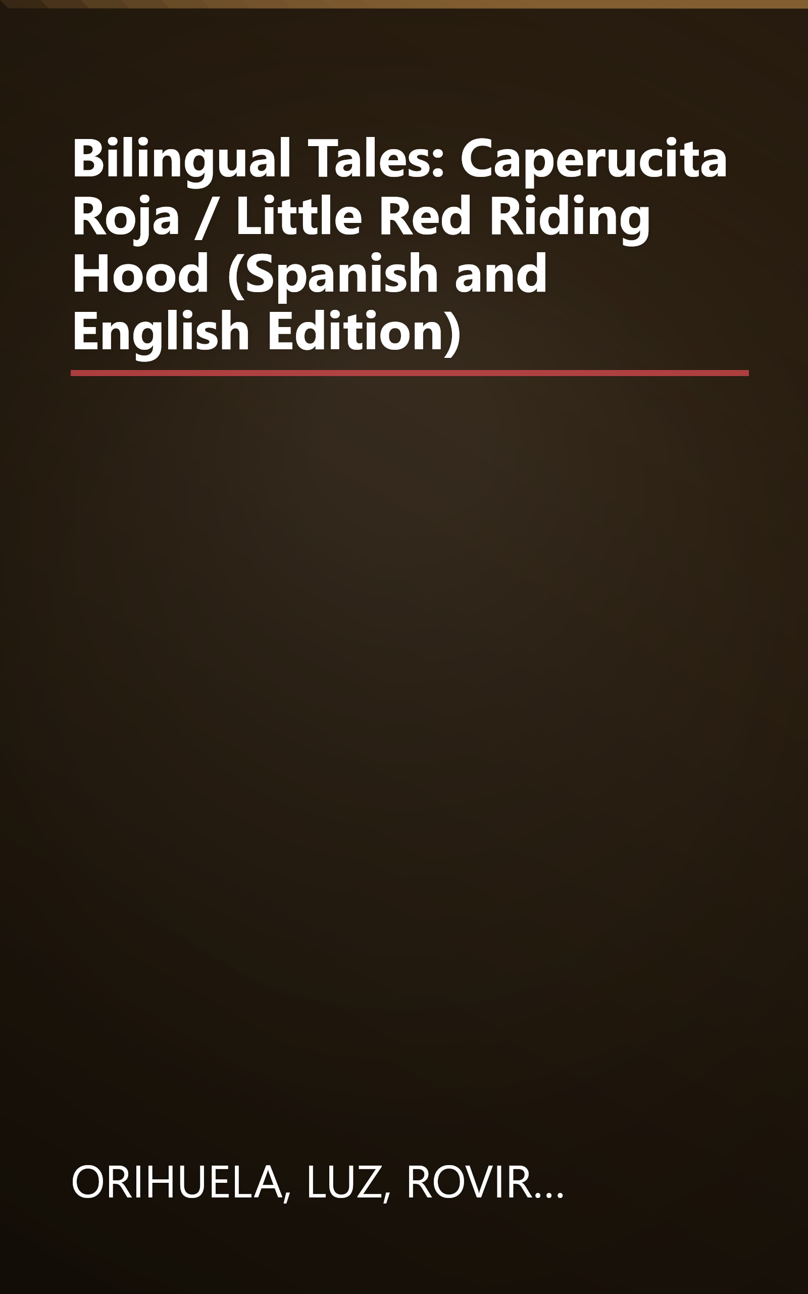 Bilingual Tales: Caperucita Roja / Little Red Riding Hood (Spanish and English Edition) book cover