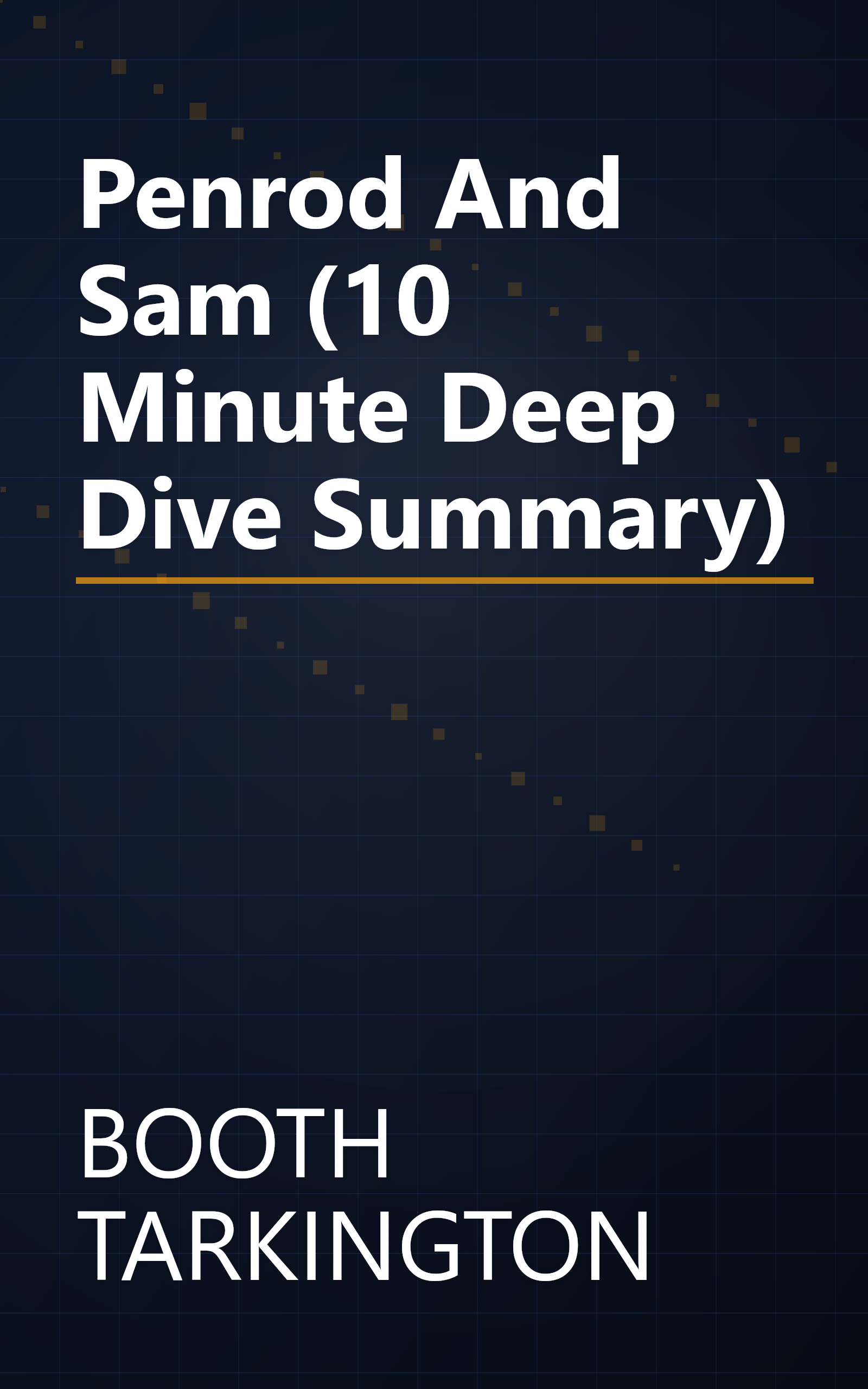 Penrod And Sam (10 Minute   Deep Dive Summary) book cover