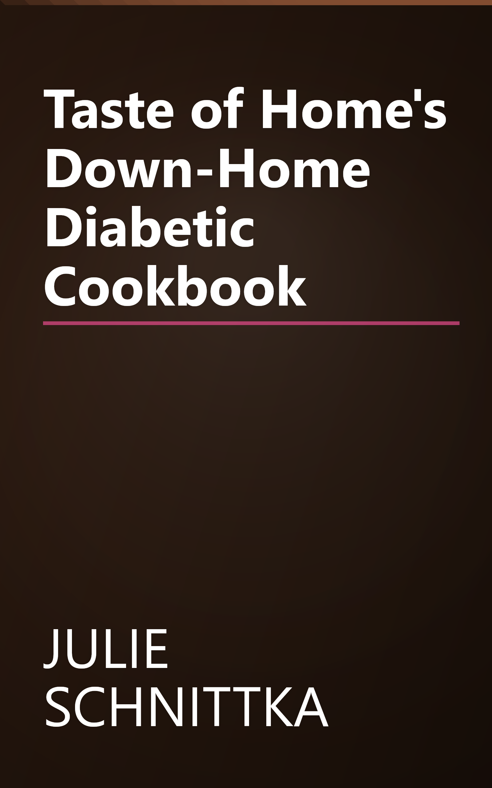 Taste of Home's Down-Home Diabetic Cookbook book cover