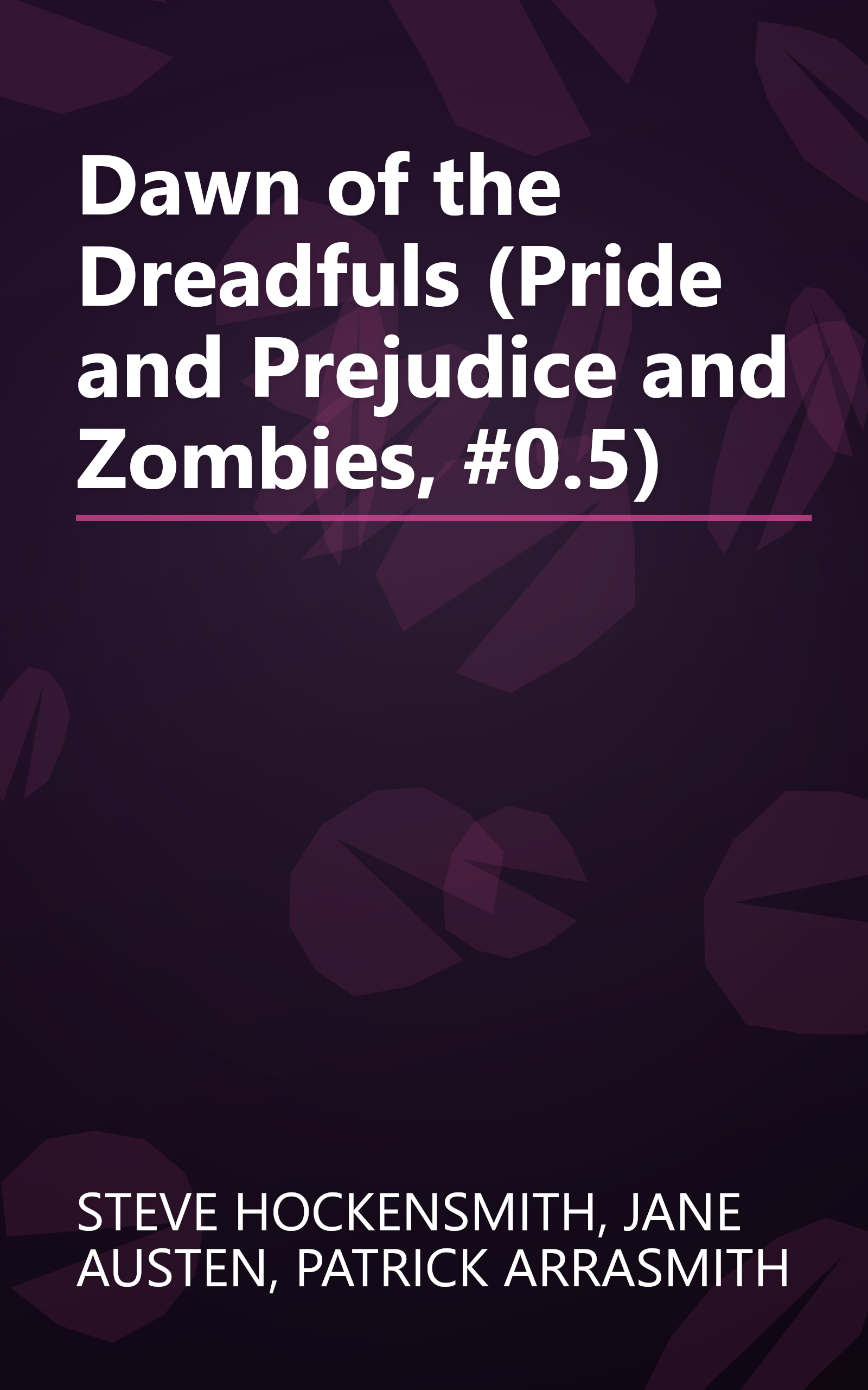 Dawn of the Dreadfuls (Pride and Prejudice and Zombies, #0.5) book cover