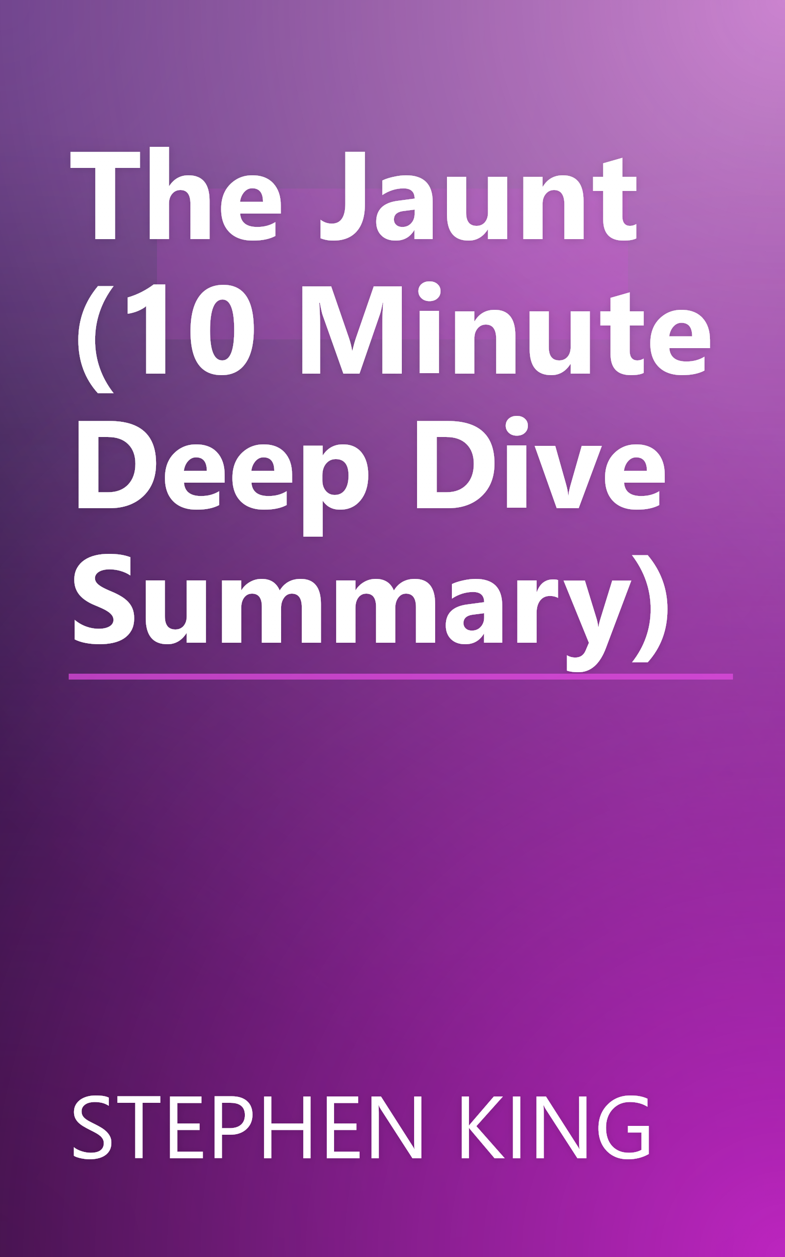 The Jaunt (10 Minute   Deep Dive Summary) book cover