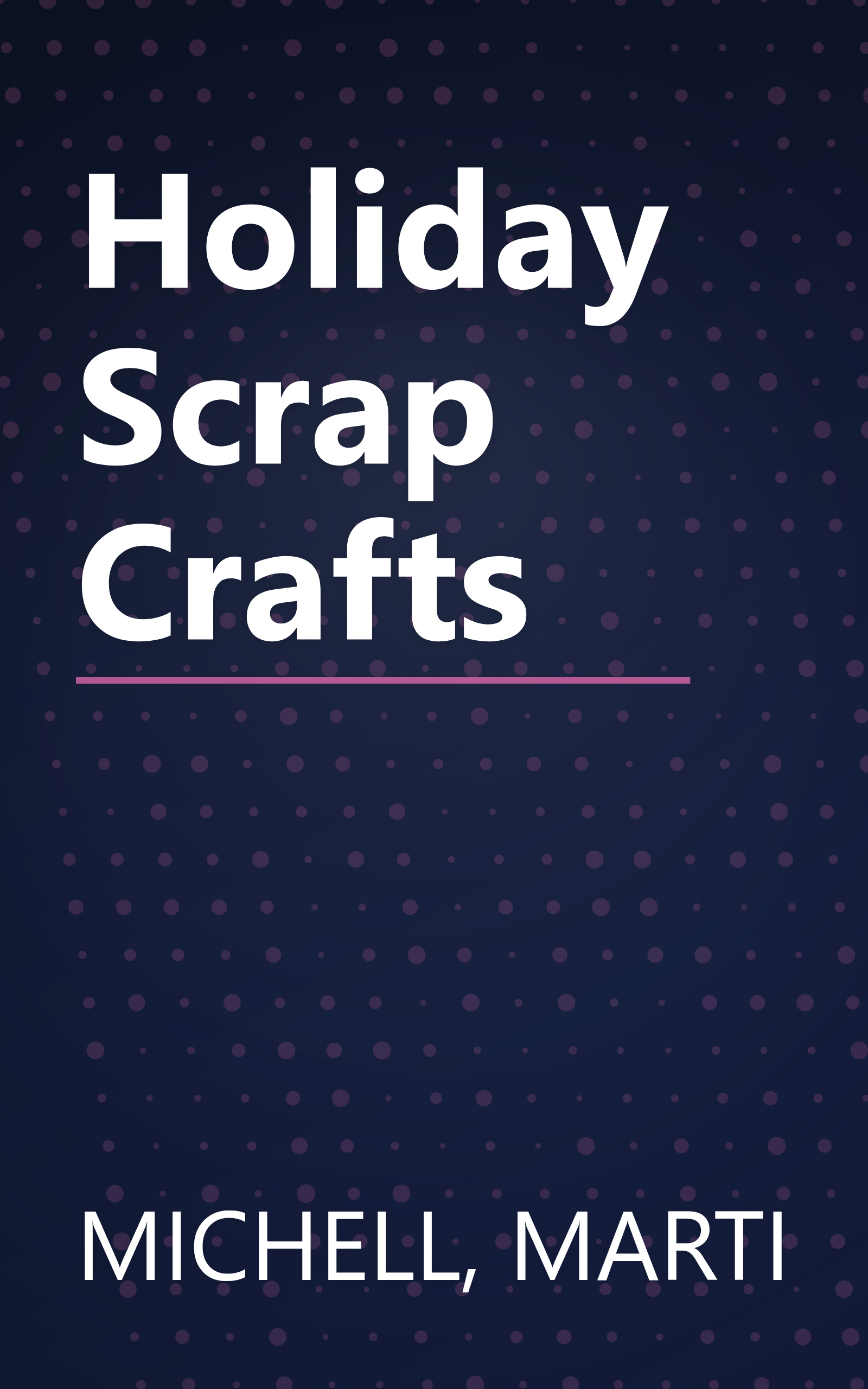 Holiday Scrap Crafts book cover