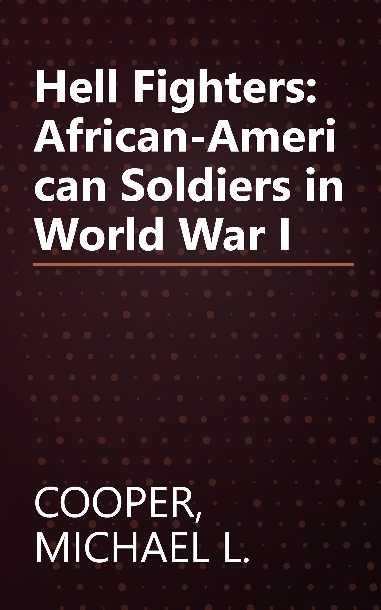 Hell Fighters: African-American Soldiers in World War I book cover