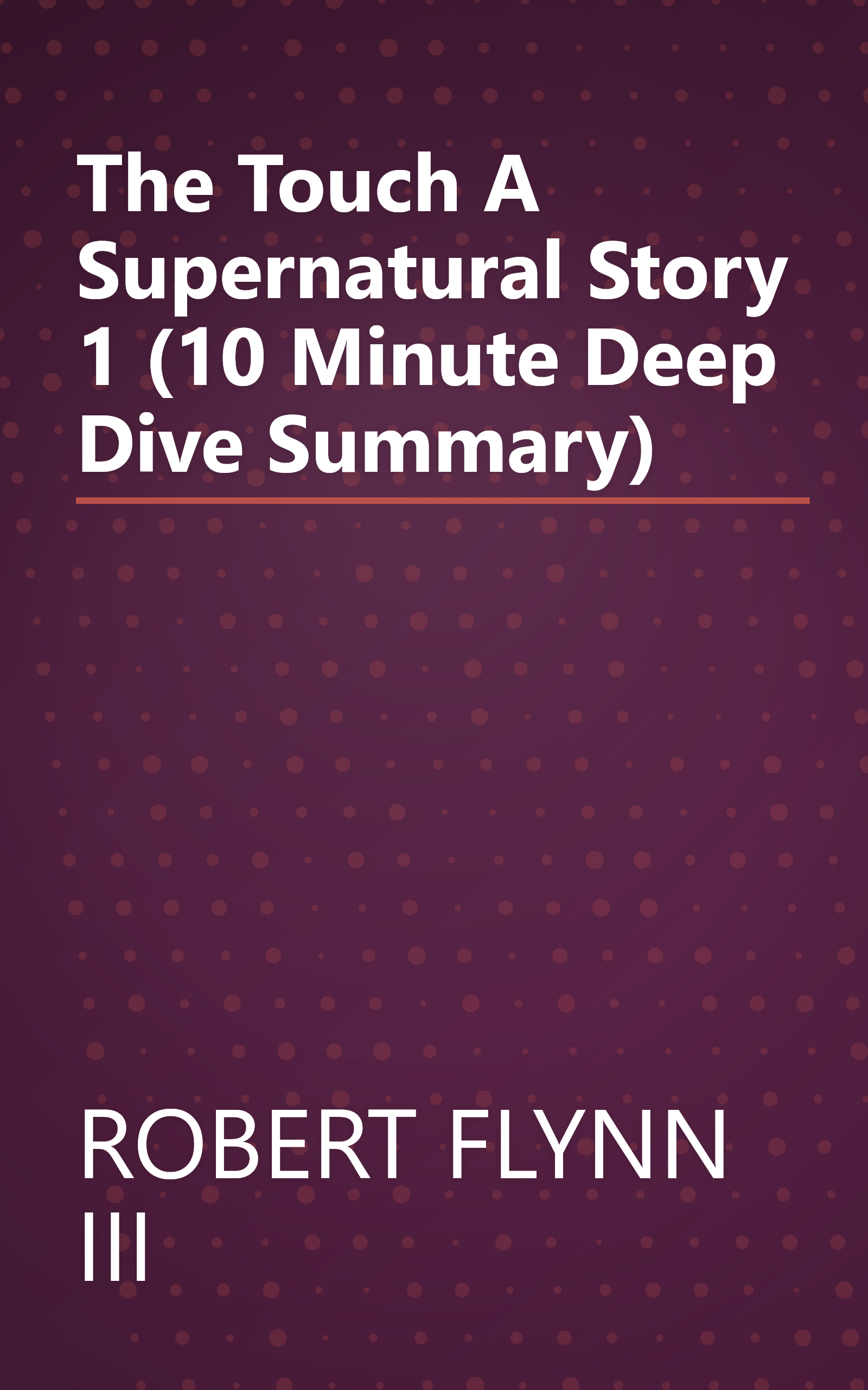 The Touch  A Supernatural Story 1 (10 Minute   Deep Dive Summary) book cover