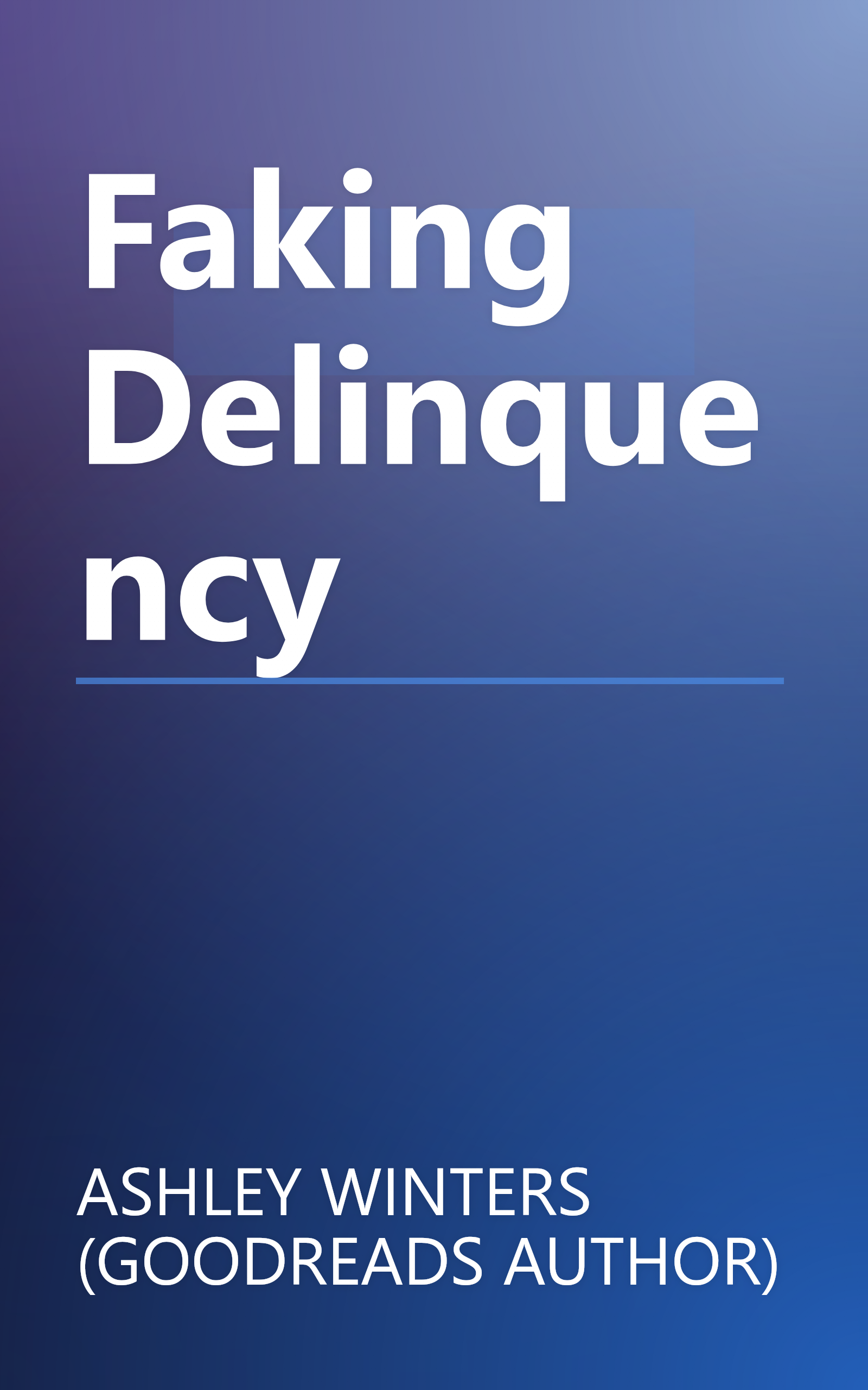 Faking Delinquency book cover