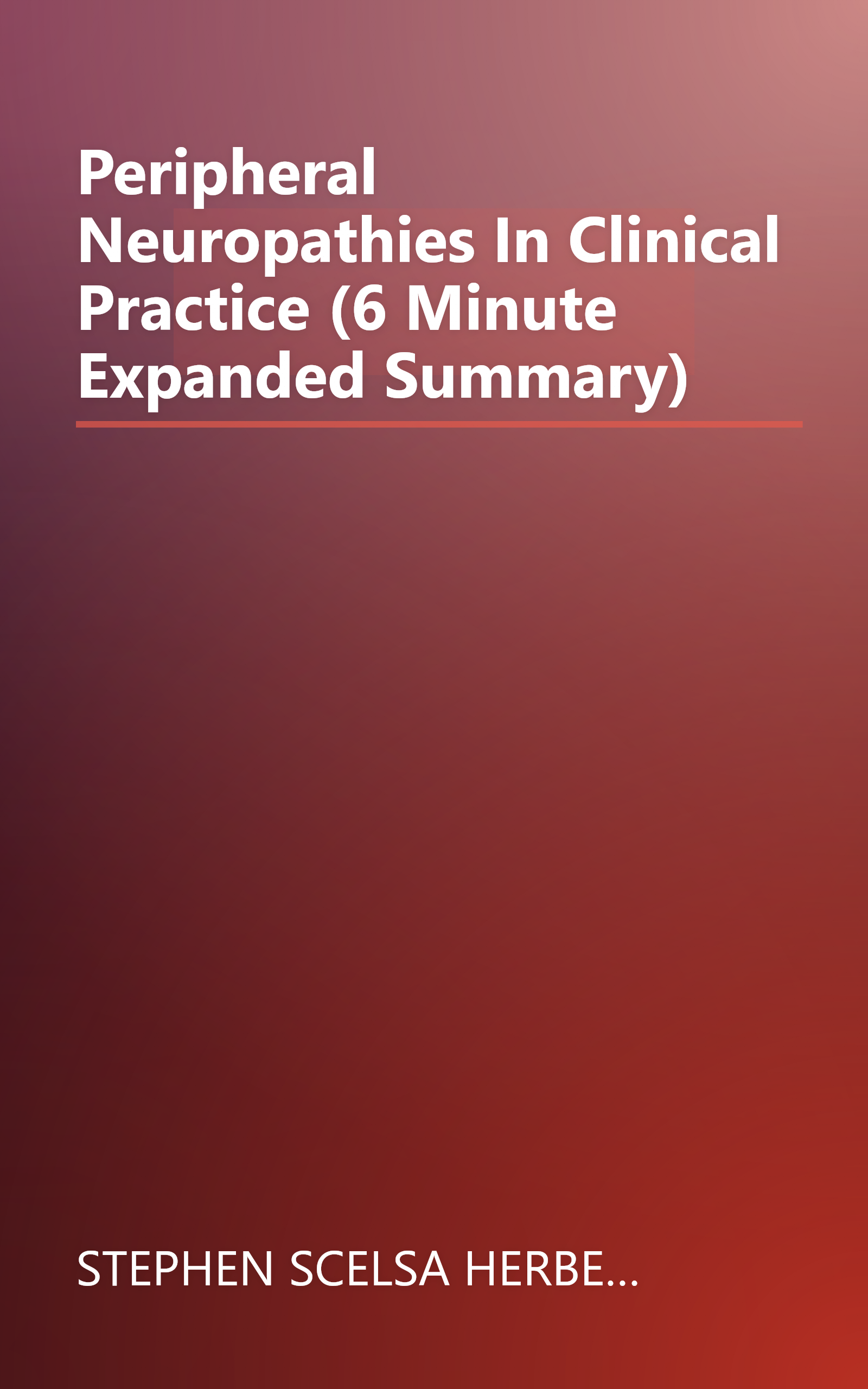Peripheral Neuropathies In Clinical Practice (6 Minute   Expanded Summary) book cover