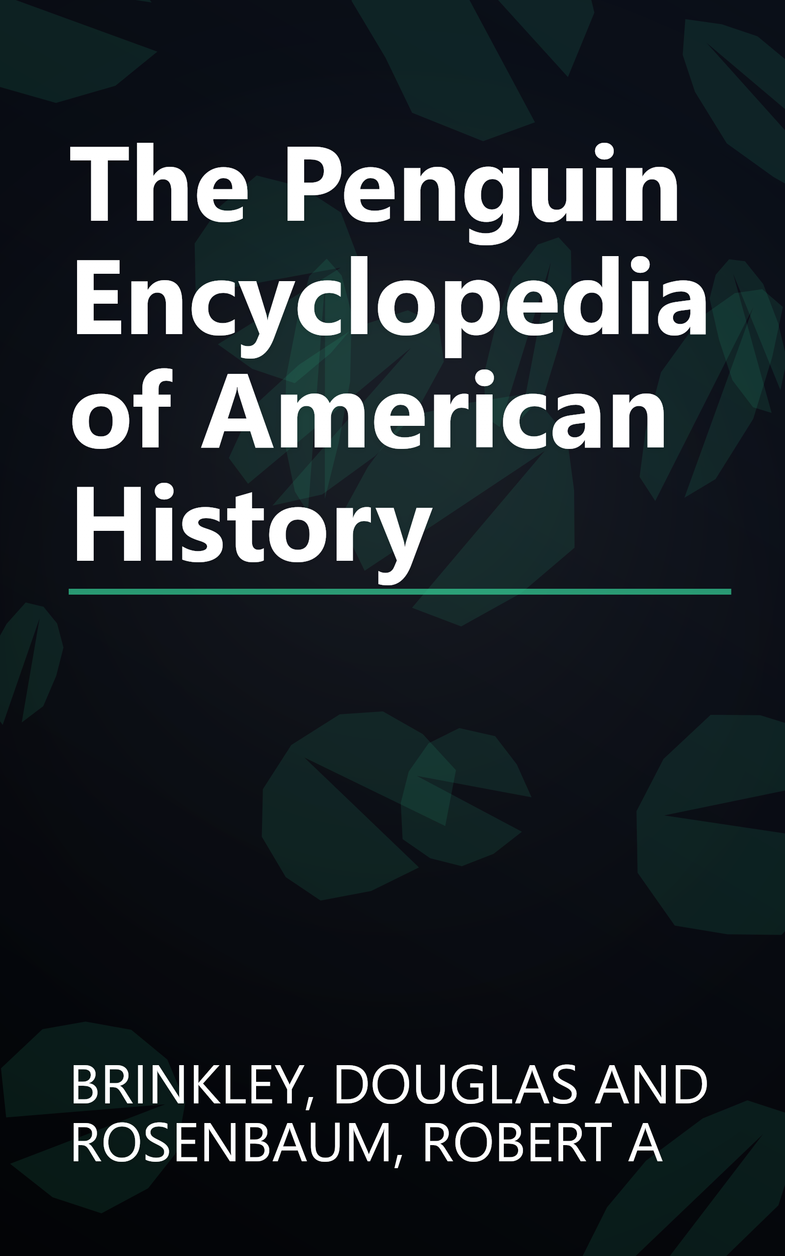 The Penguin Encyclopedia of American History book cover