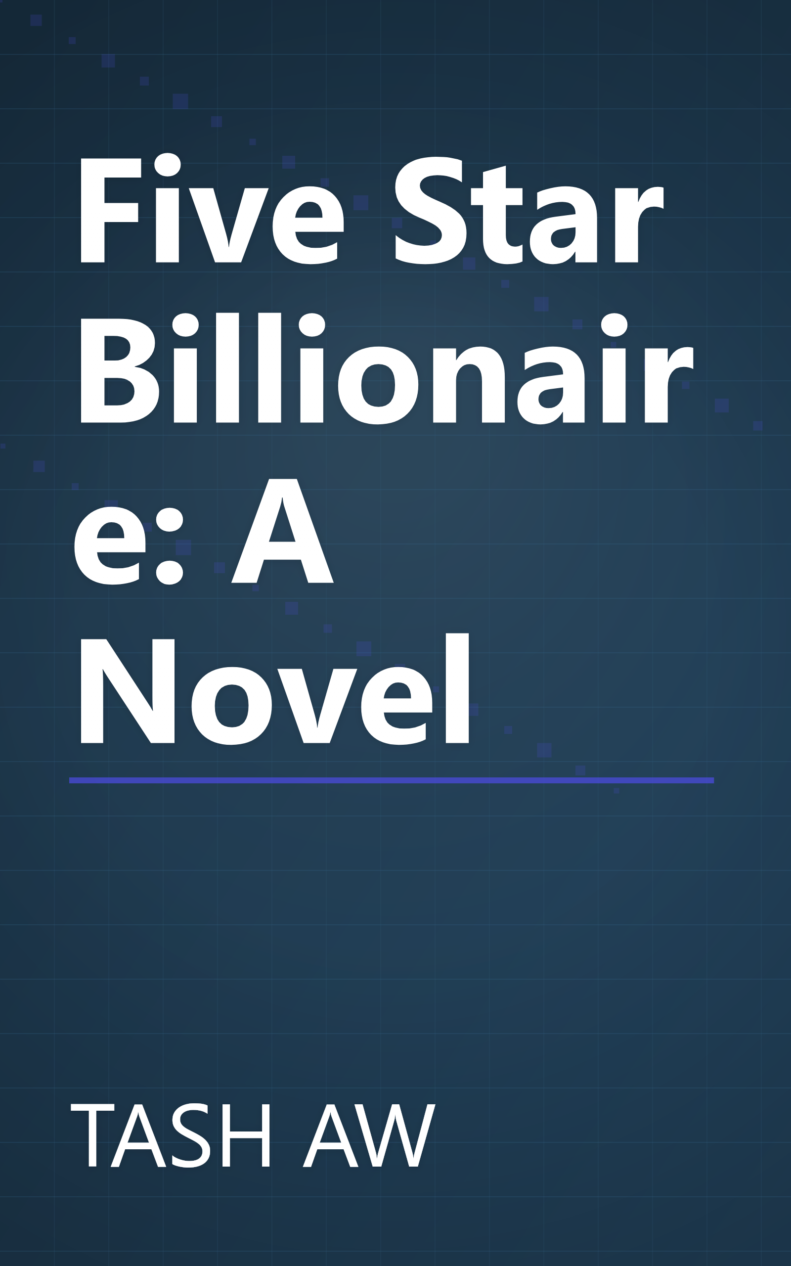 Five Star Billionaire: A Novel book cover