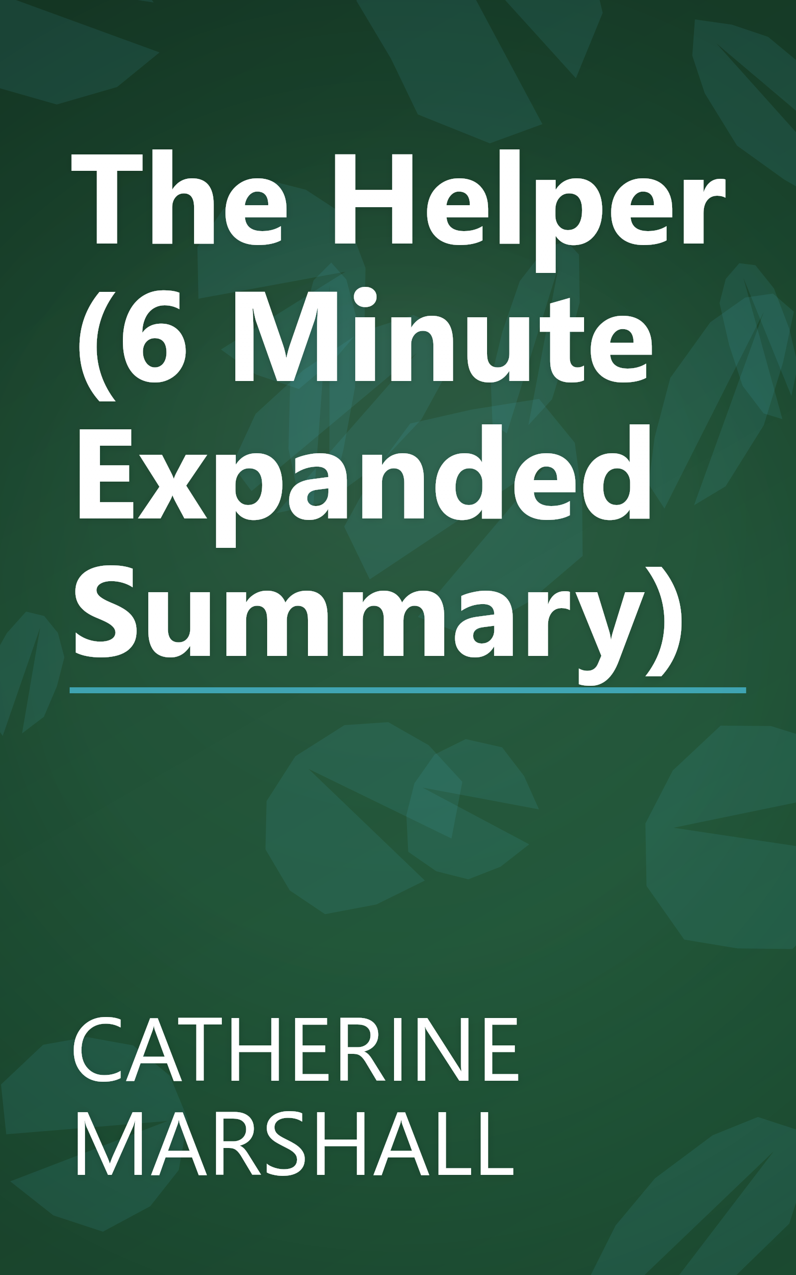 The Helper (6 Minute   Expanded Summary) book cover