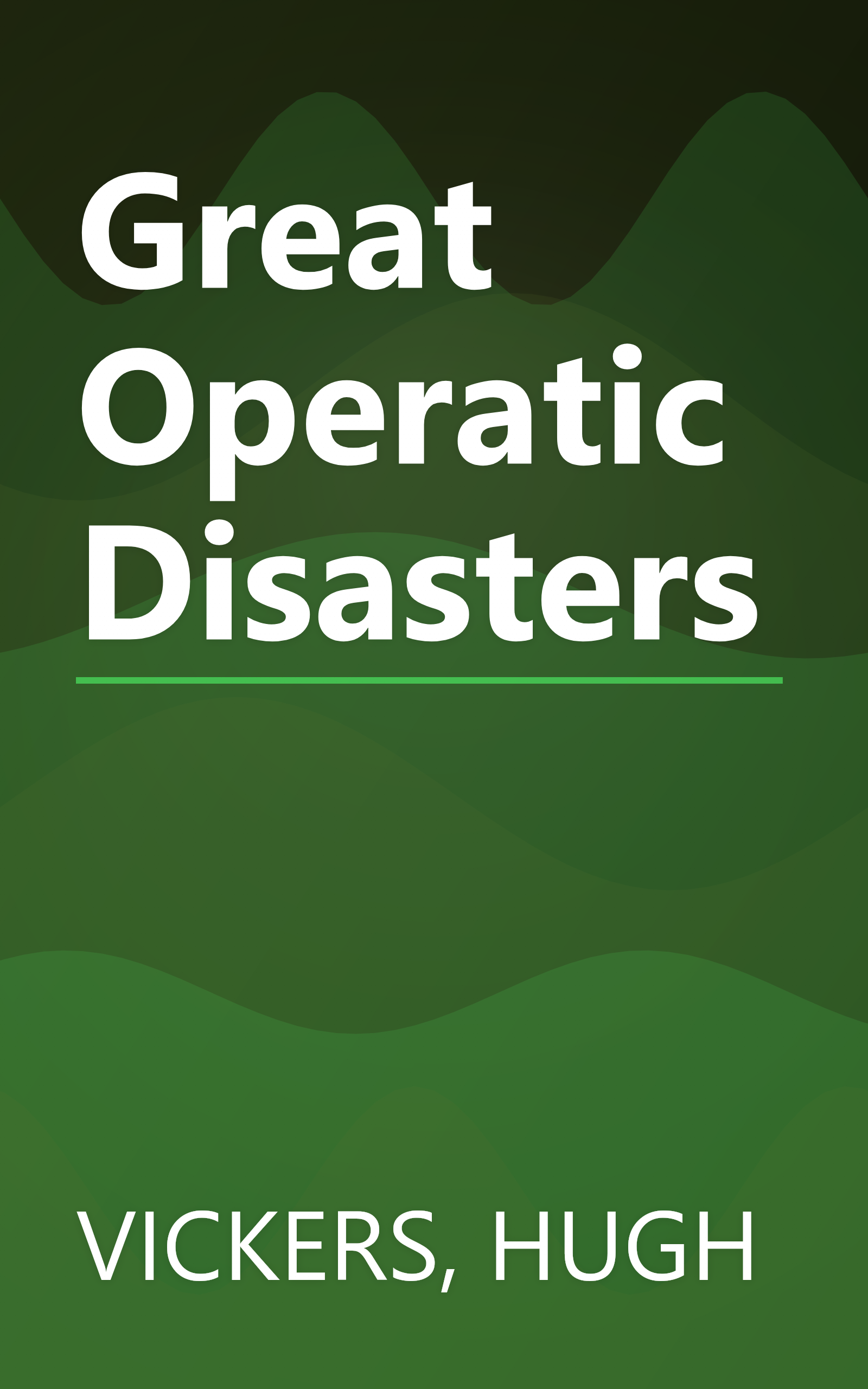 Great Operatic Disasters book cover
