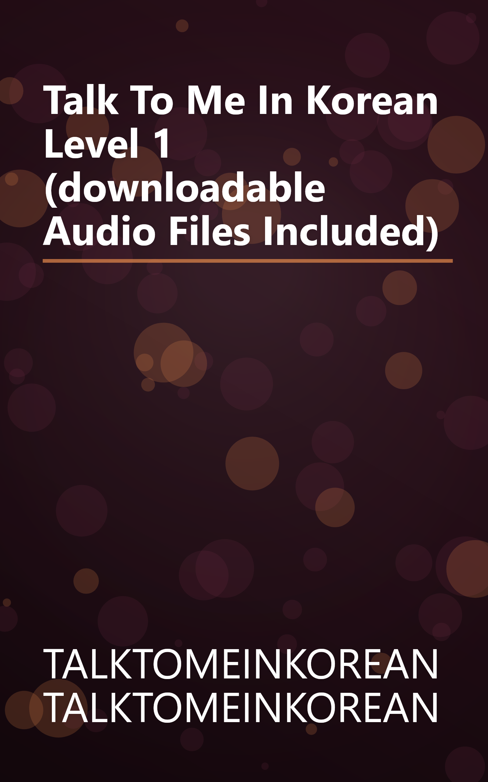 Talk To Me In Korean Level 1 (downloadable Audio Files Included) book cover