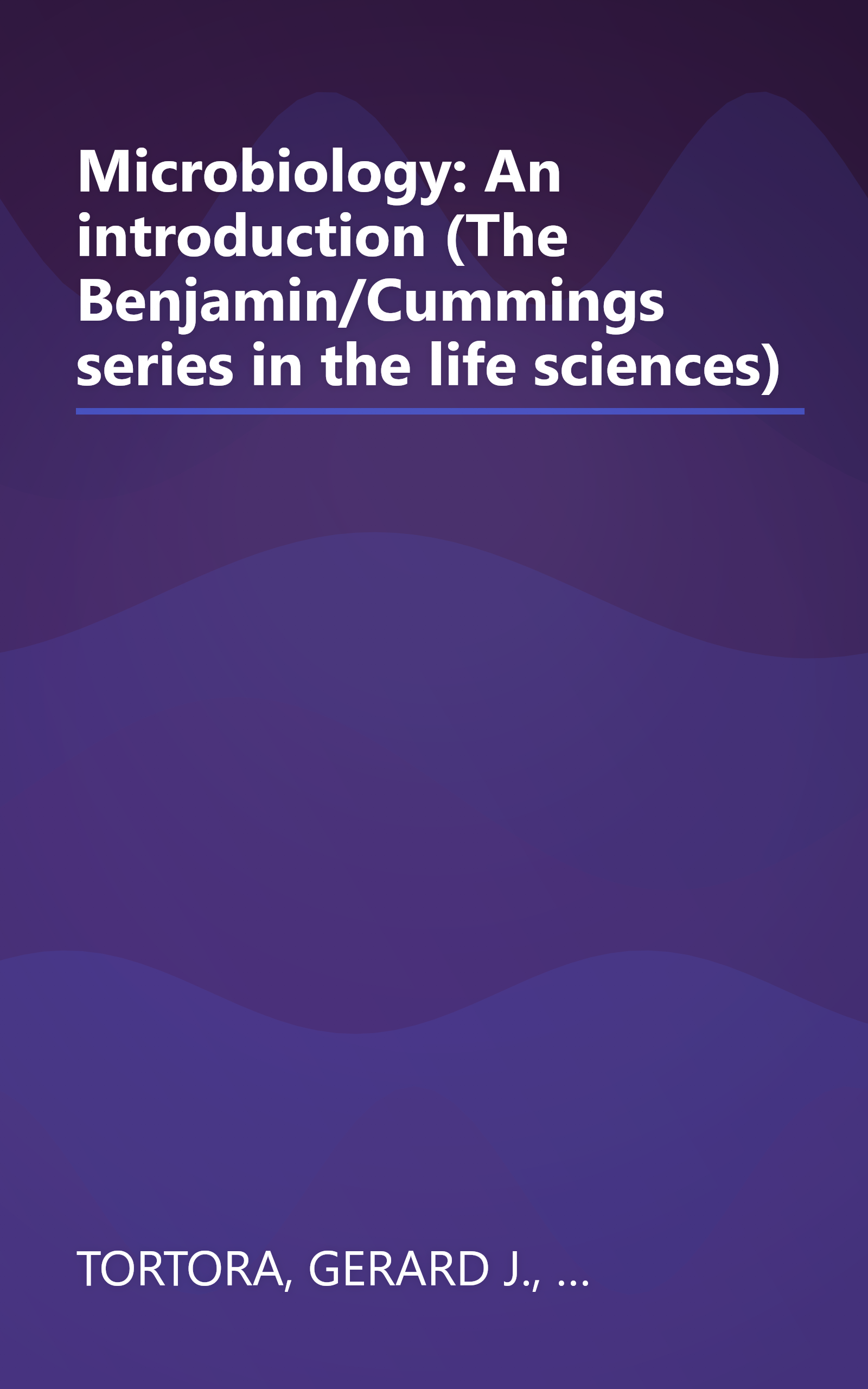 Microbiology: An introduction (The Benjamin/Cummings series in the life sciences) book cover