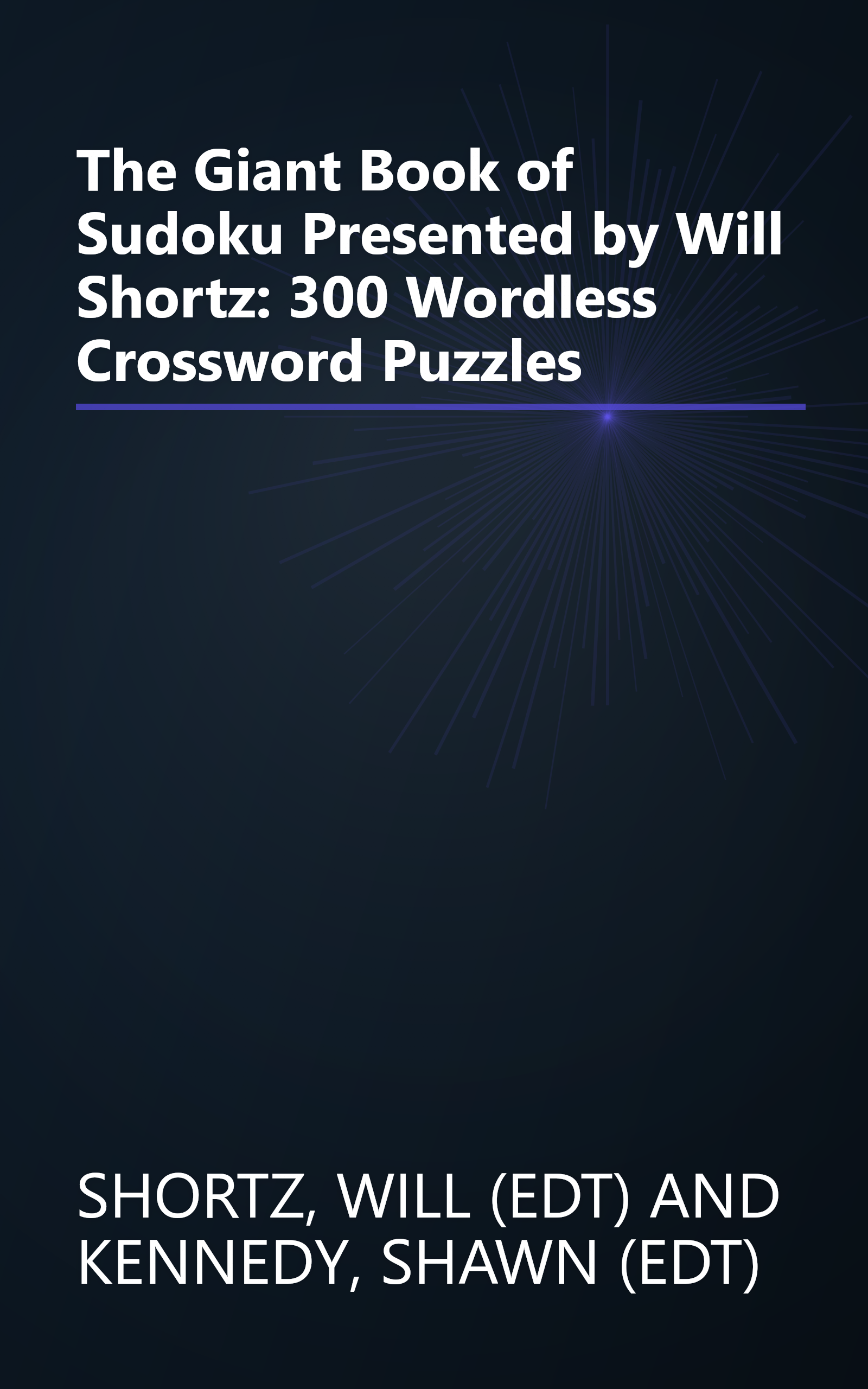The Giant Book of Sudoku Presented by Will Shortz: 300 Wordless Crossword Puzzles book cover