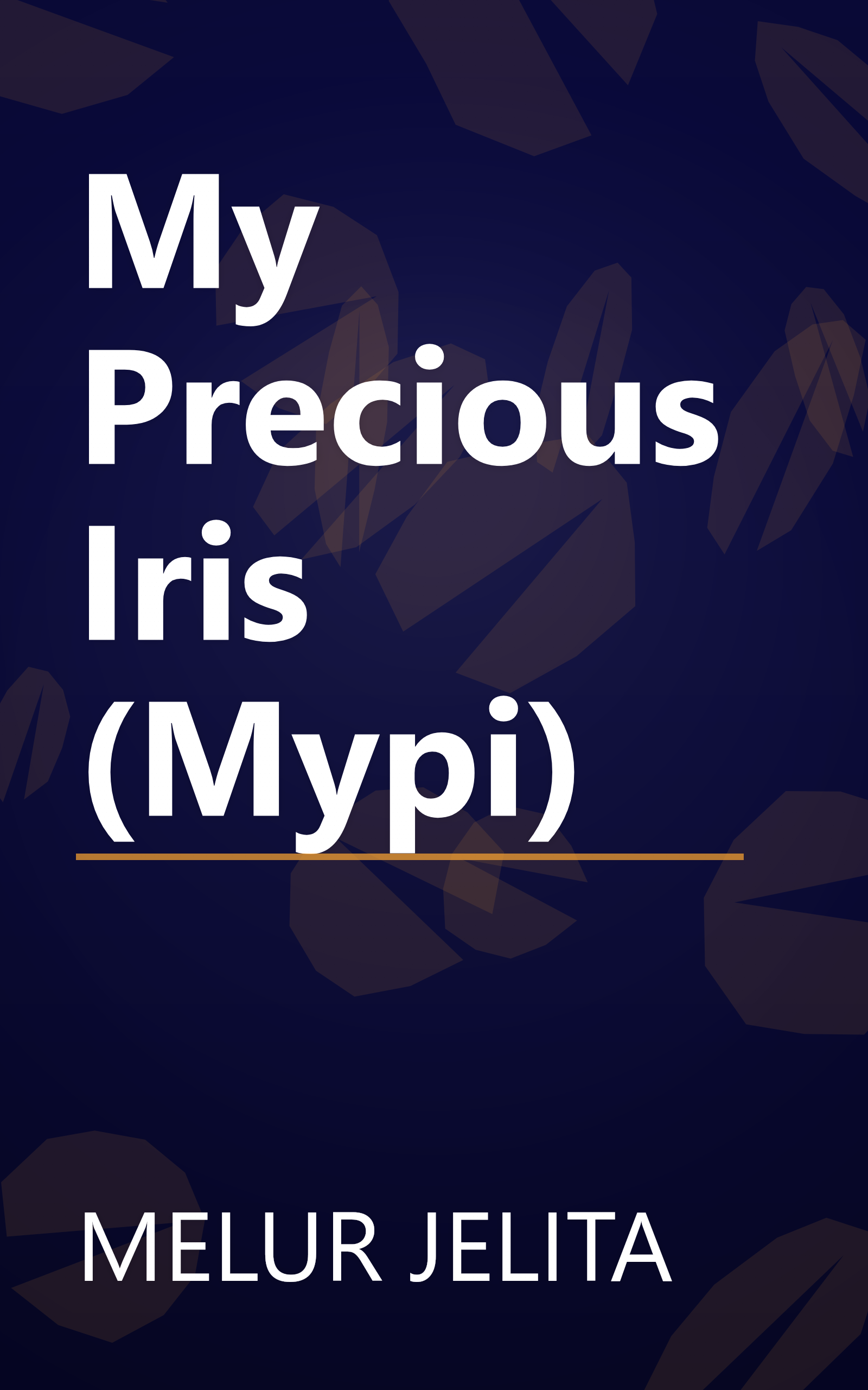 My Precious Iris (Mypi) book cover