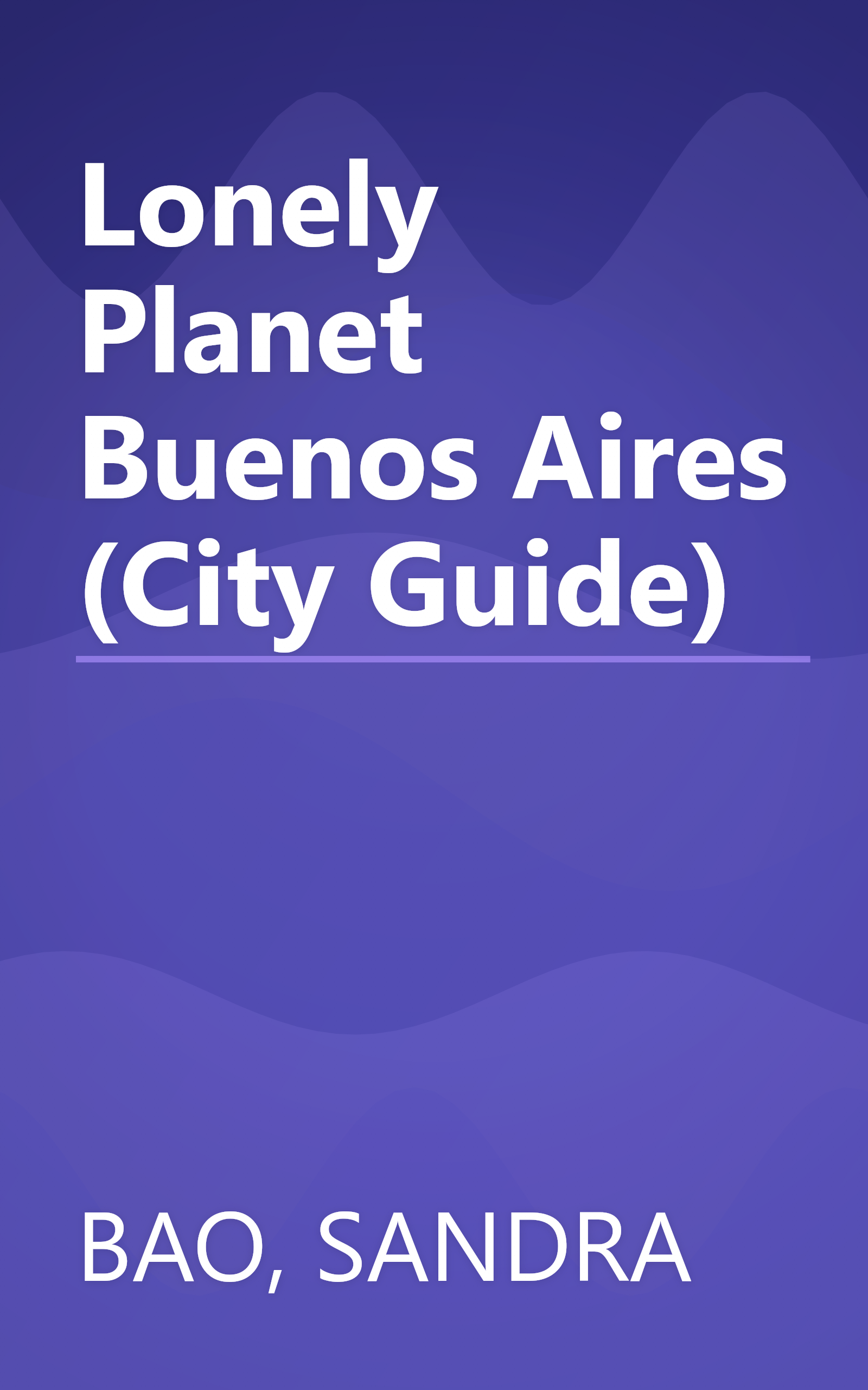 Lonely Planet Buenos Aires (City Guide) book cover