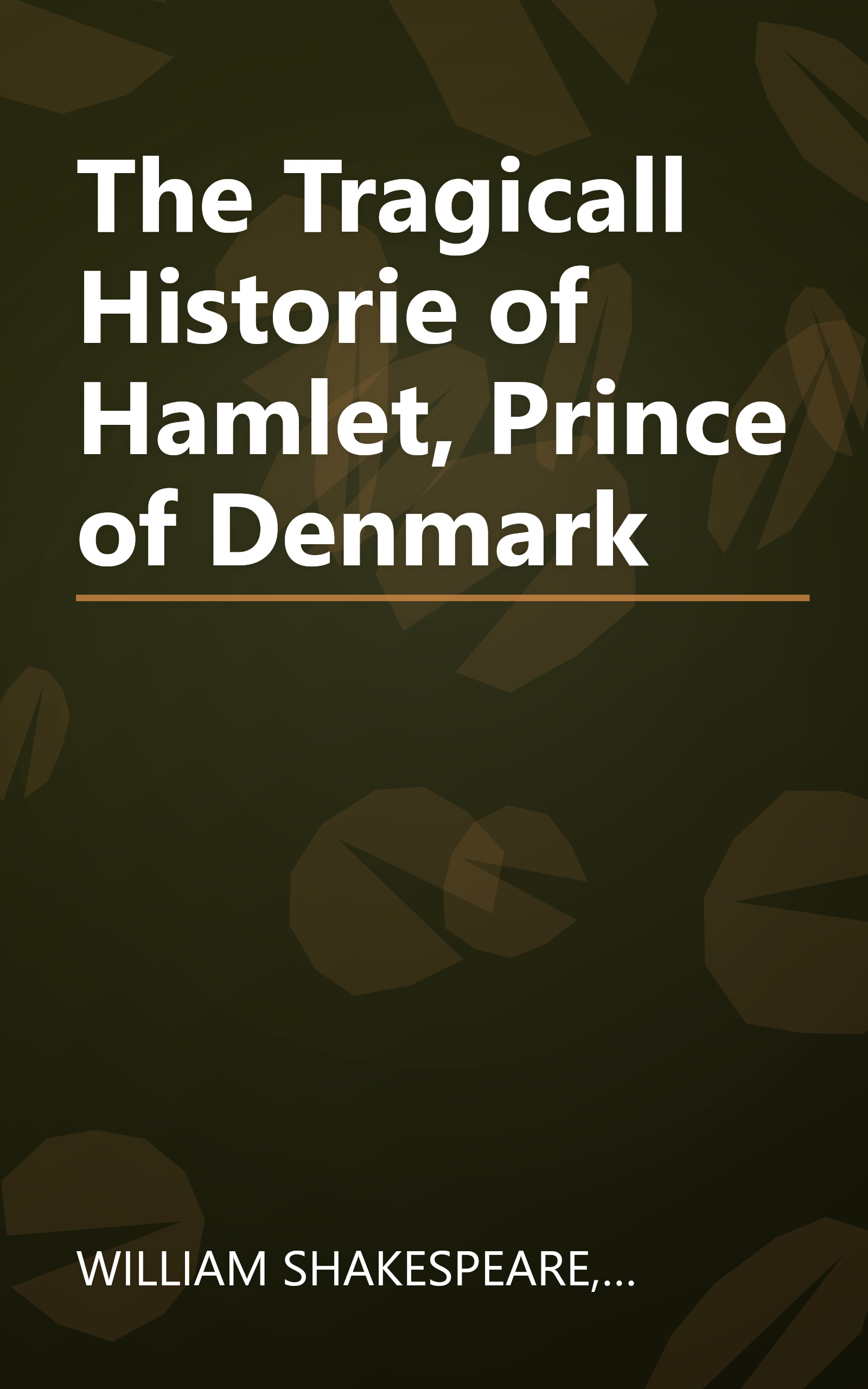 The Tragicall Historie of Hamlet, Prince of Denmark book cover