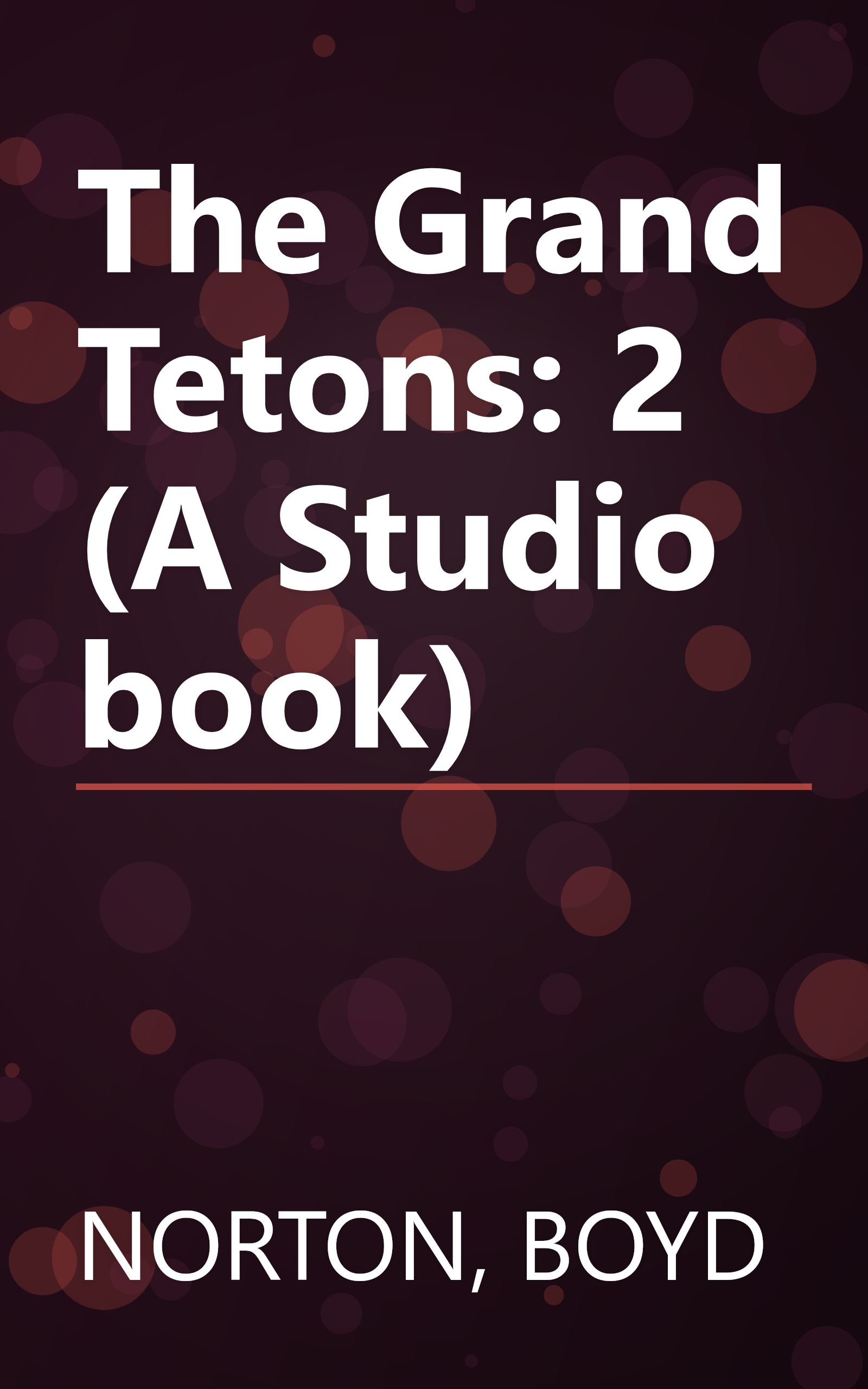 The Grand Tetons: 2 (A Studio book) book cover