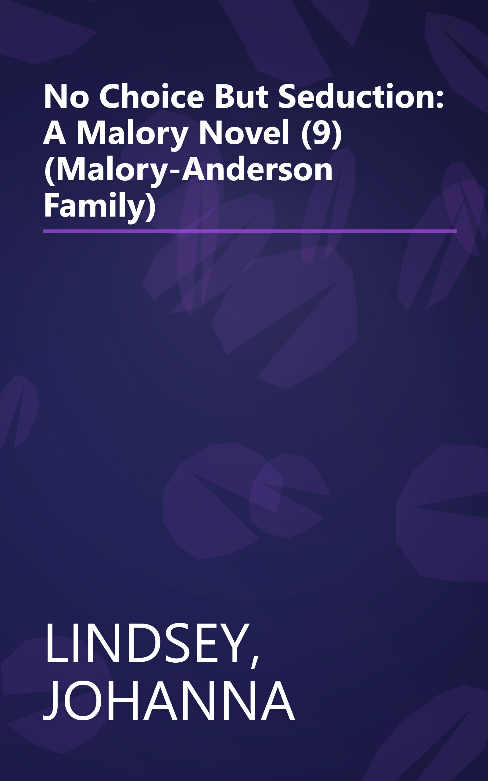 No Choice But Seduction: A Malory Novel (9) (Malory-Anderson Family) book cover